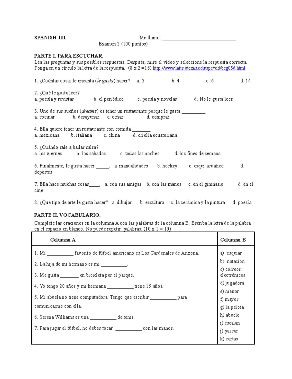 Spanish 101 Me llamo - Studyguide Exam 1 - SPANISH 101 Me llamo