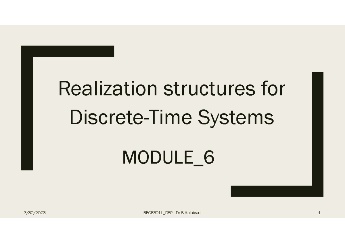 Module 6 Filter Realization Module Realization Structures For Discrete Time Systems Content