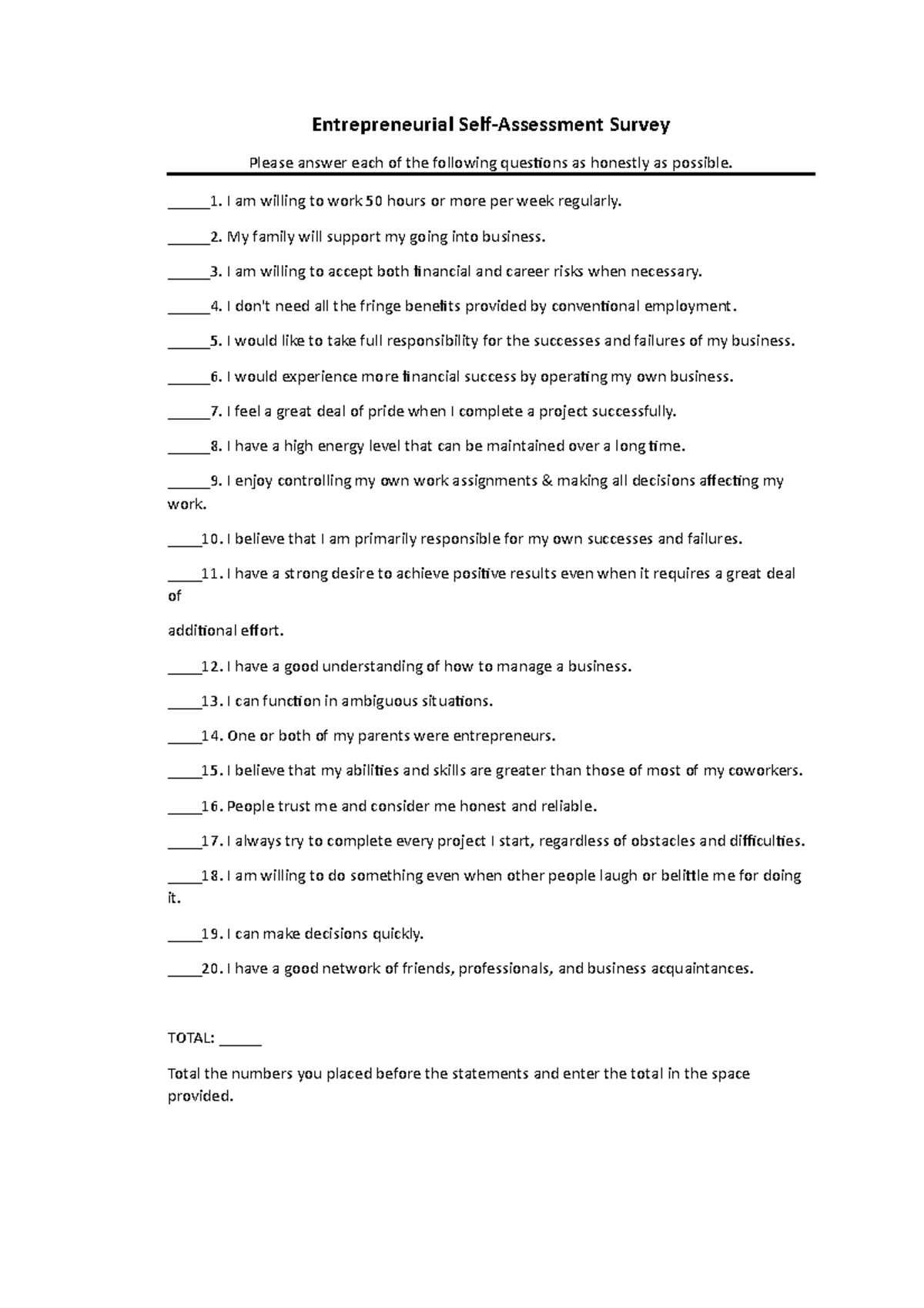 Entrepreneurial Self-Assessment Survey - _____1. I am willing to work ...