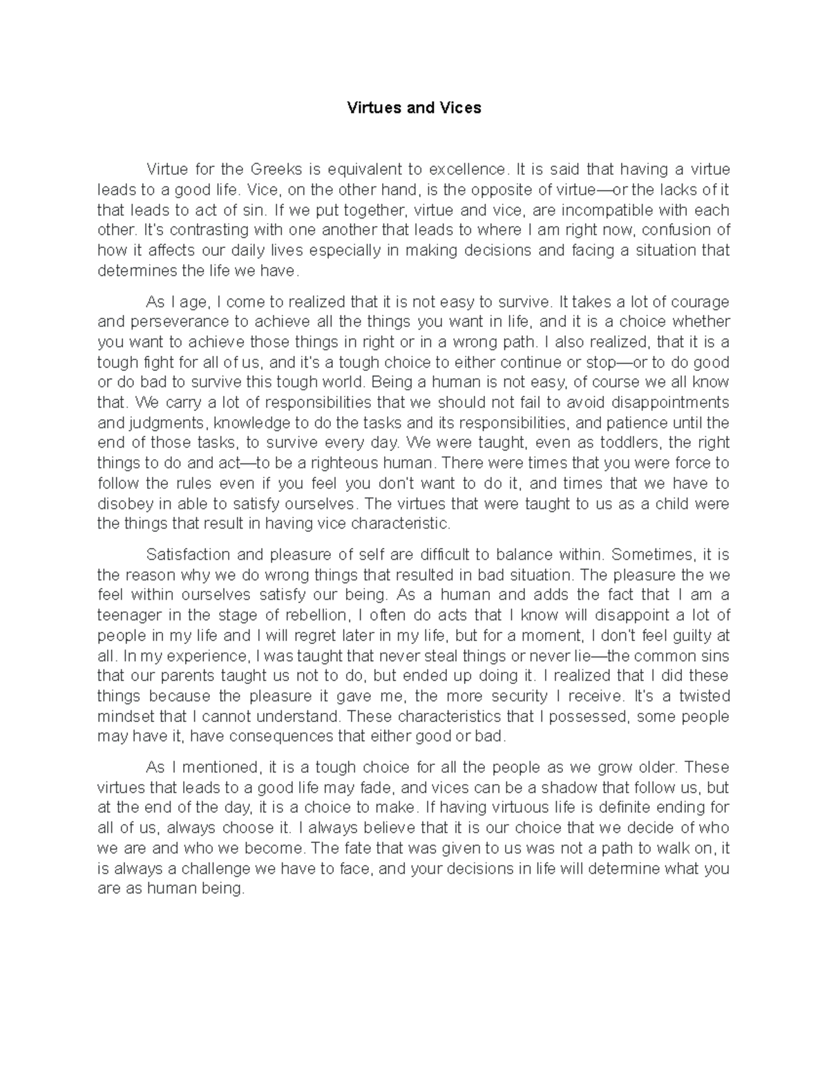 Virtues and Vices - Ethics - Virtues and Vices Virtue for the Greeks is ...