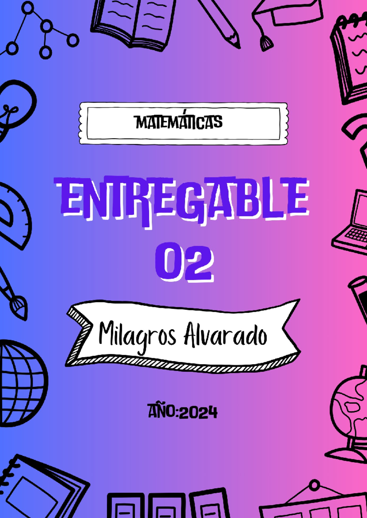 Actividad-entregable-02-matematica Milagros Nicole Alvarado - Matemáticas Dado el manual, la ...