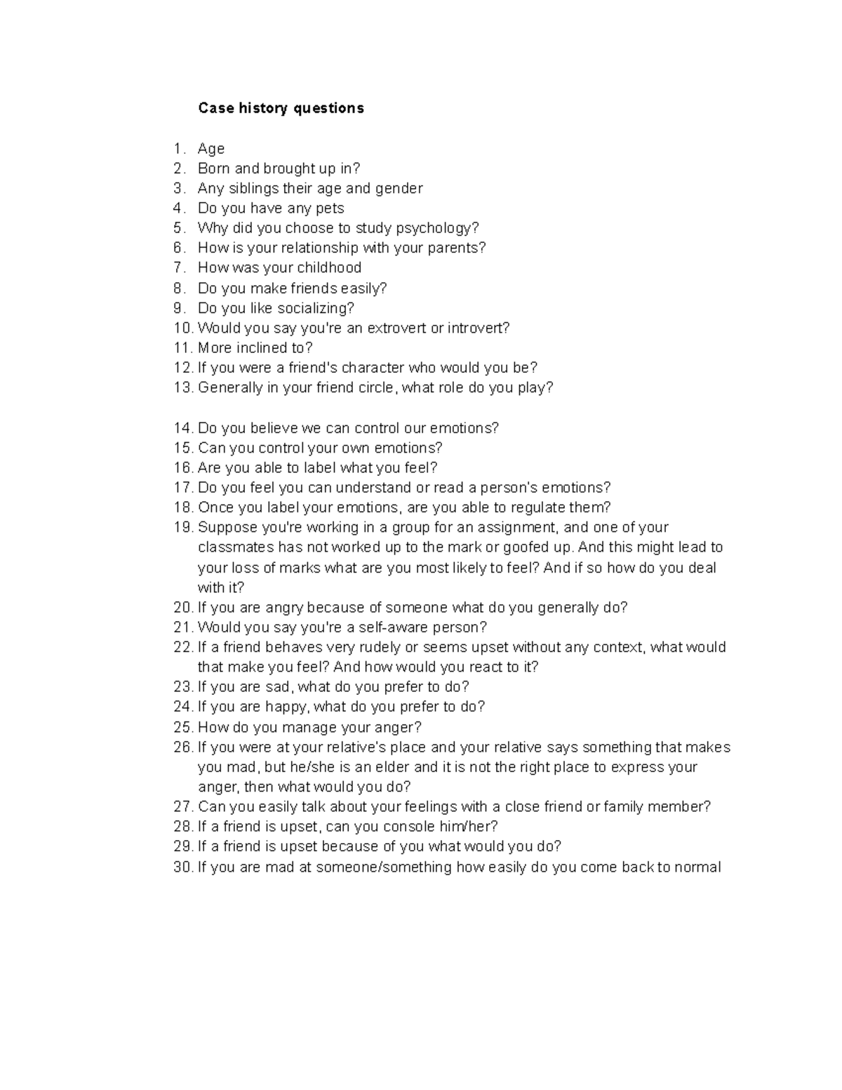 Case history questions - Case history questions Age Born and brought up ...