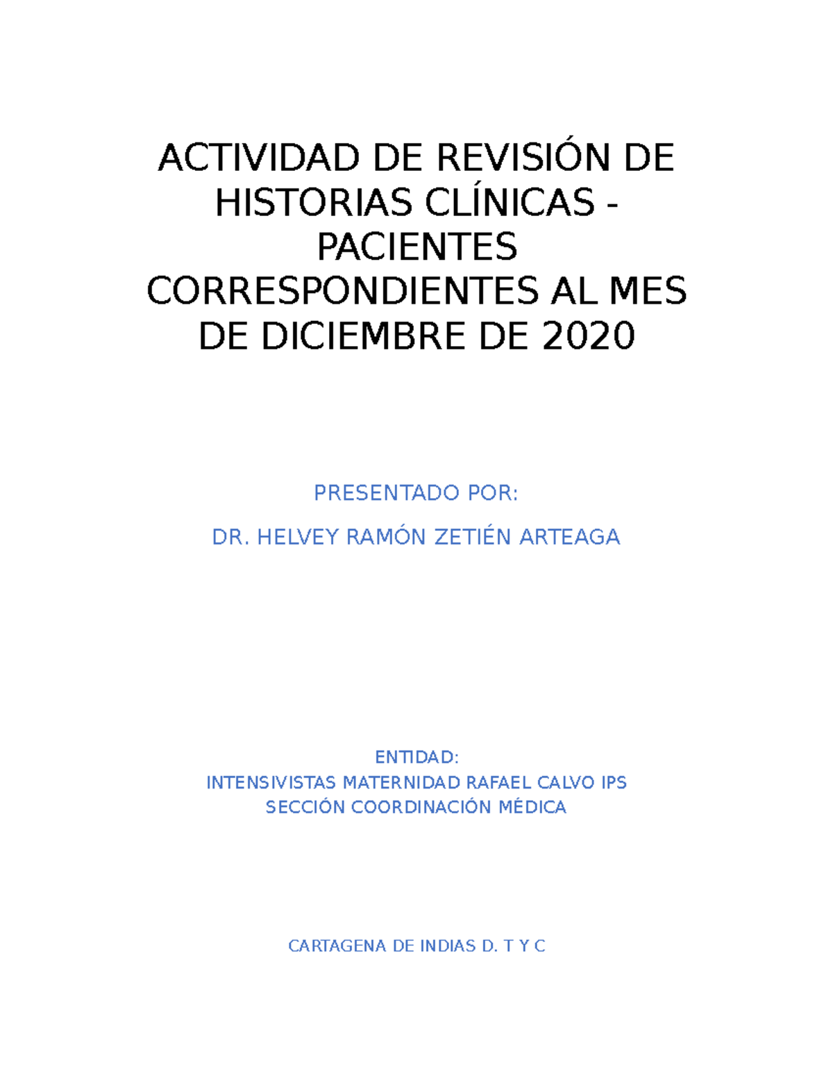 Revision DE Historias Clinicas noviembre - ACTIVIDAD DE REVISIÓN DE ...