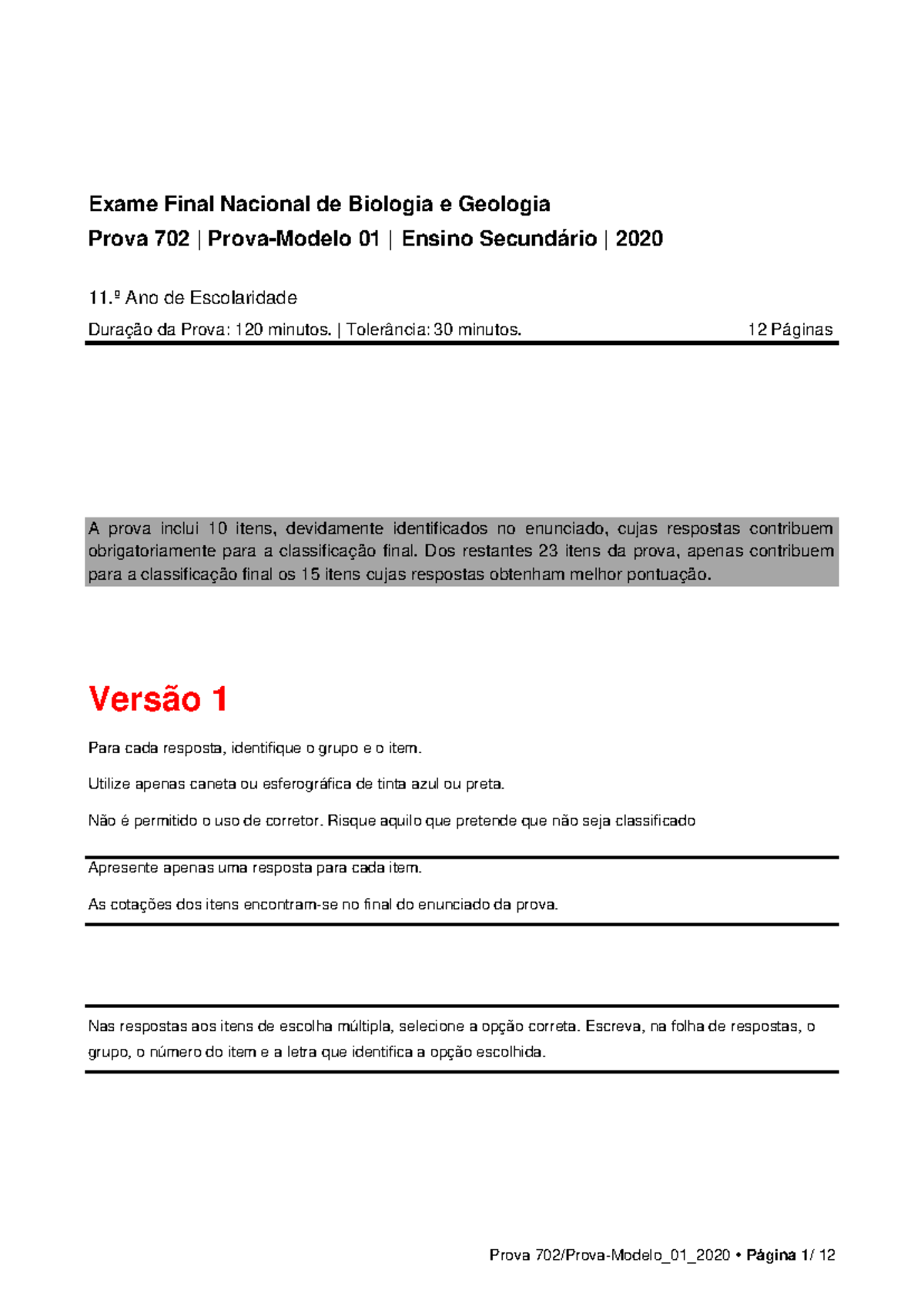 Prova Modelo BG 01 2020 - Warning: TT: undefined function: 32 Versão 1 A prova inclui 10 itens ...