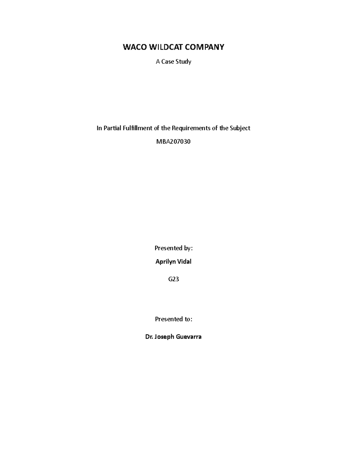 WACO Wildcat Company CASE Study - WACO WILDCAT COMPANY A Case Study In ...