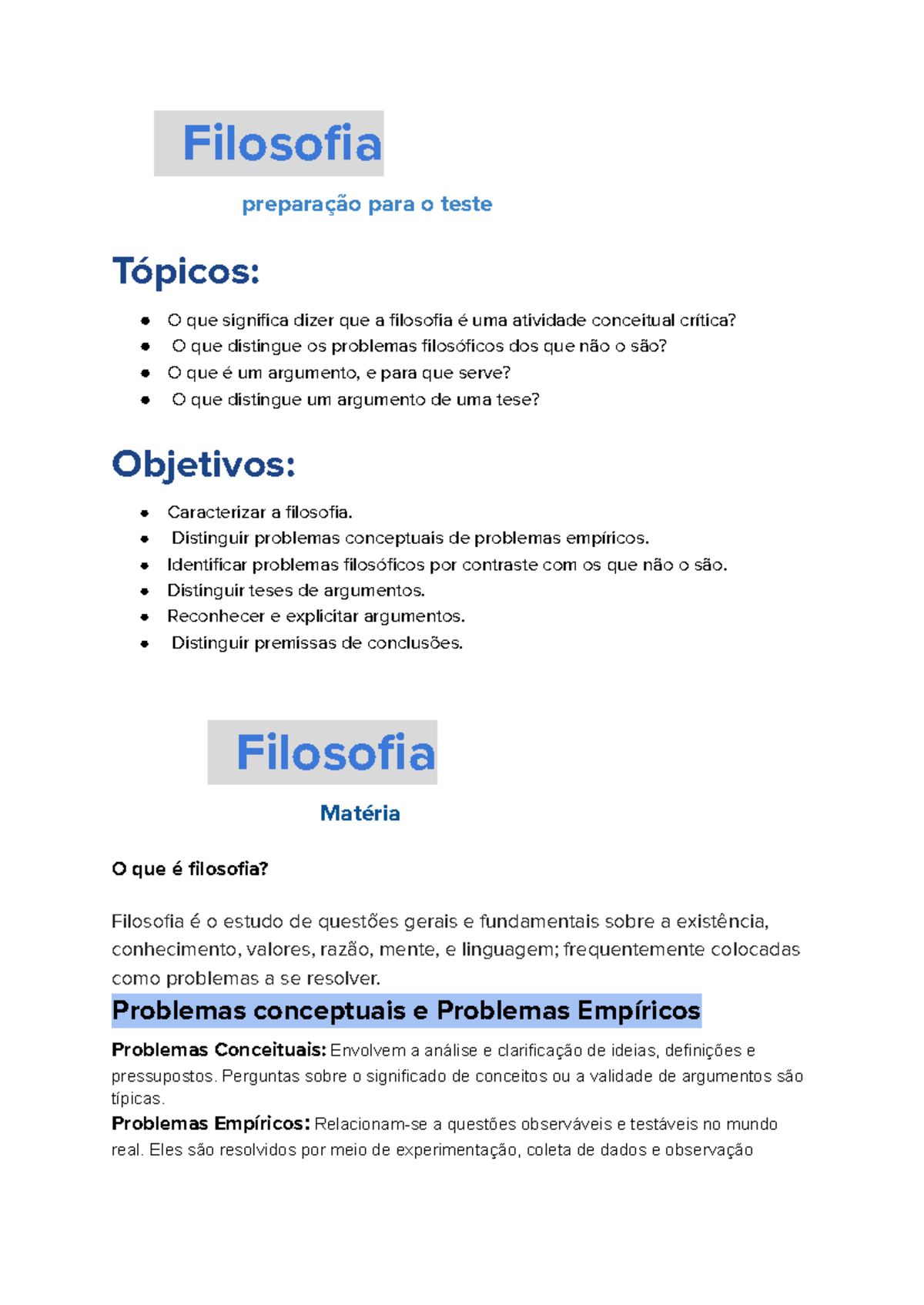 Resumo filosofia 10ºano - Filosofia preparação para o teste Tópicos: O ...