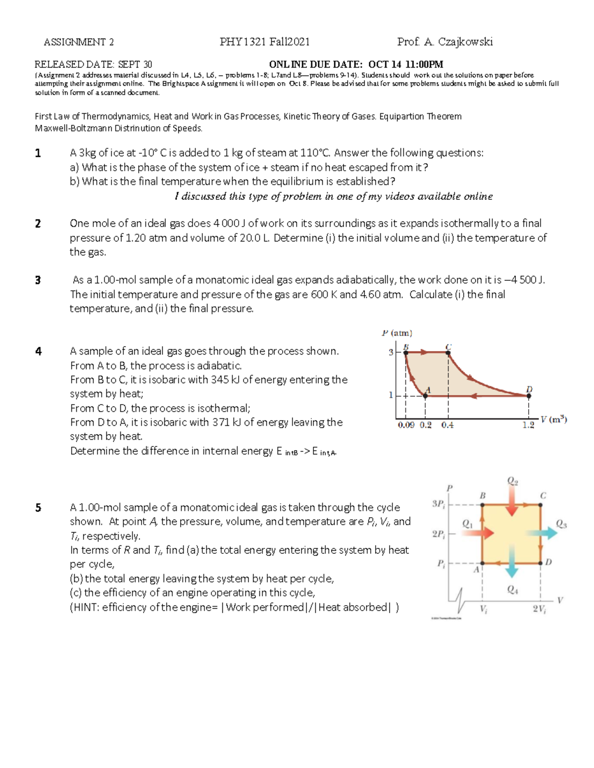 Assignment 2 Fall2021 PHY1321 no solutions - RELEASED DATE: SEPT 30 ONLINE DUE DATE: OCT 14 11 ...