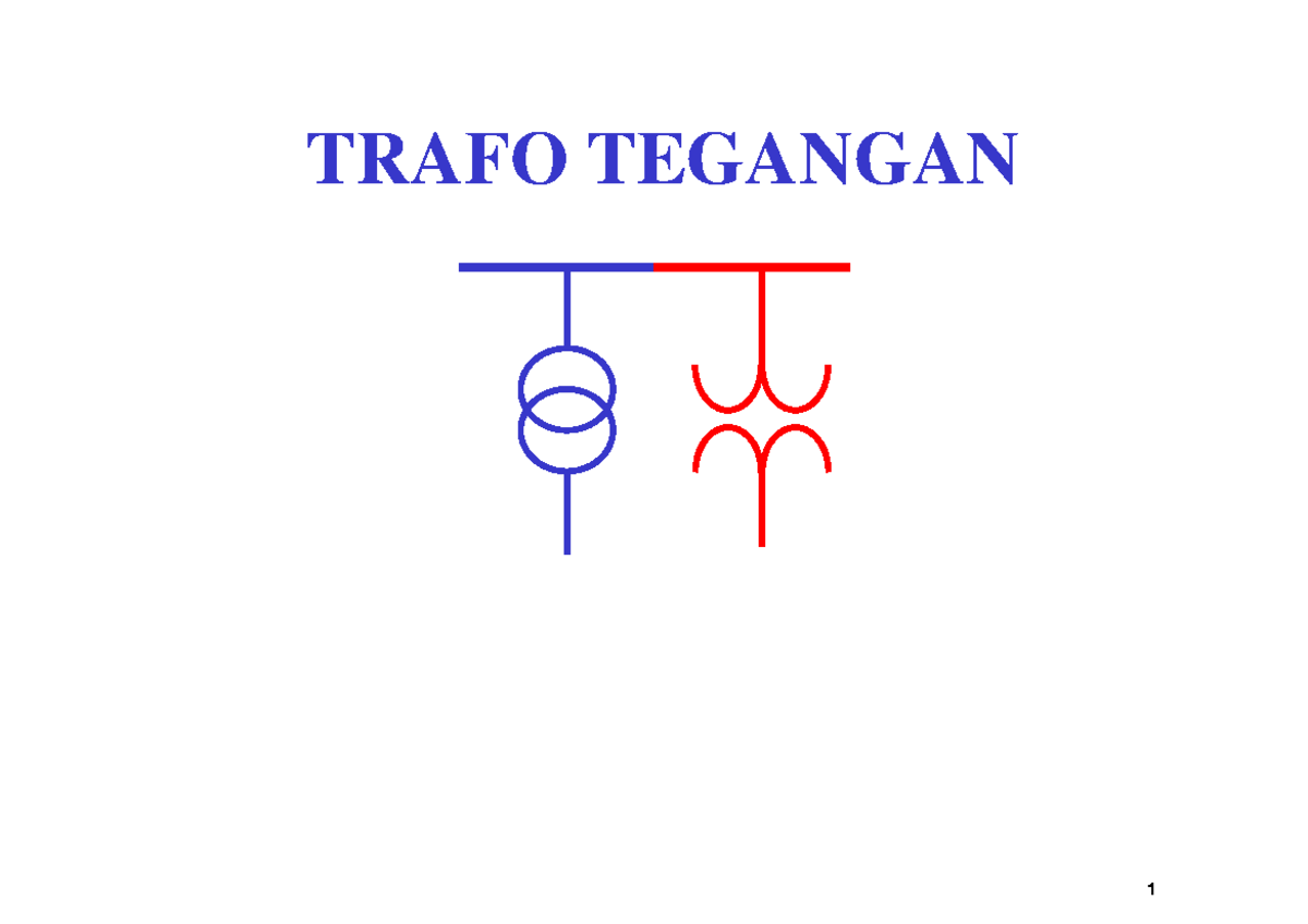 Materi Trafo Tegangan - TRAFO TEGANGAN 1 2 1. PENDAHULUAN Fungsi ...