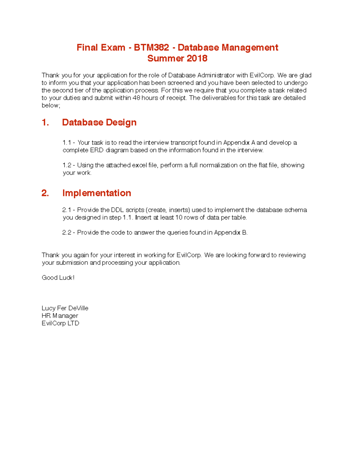 BTM 382 Final Exam guidline - Final Exam - BTM382 - Database Management Summer 2018 Thank you ...
