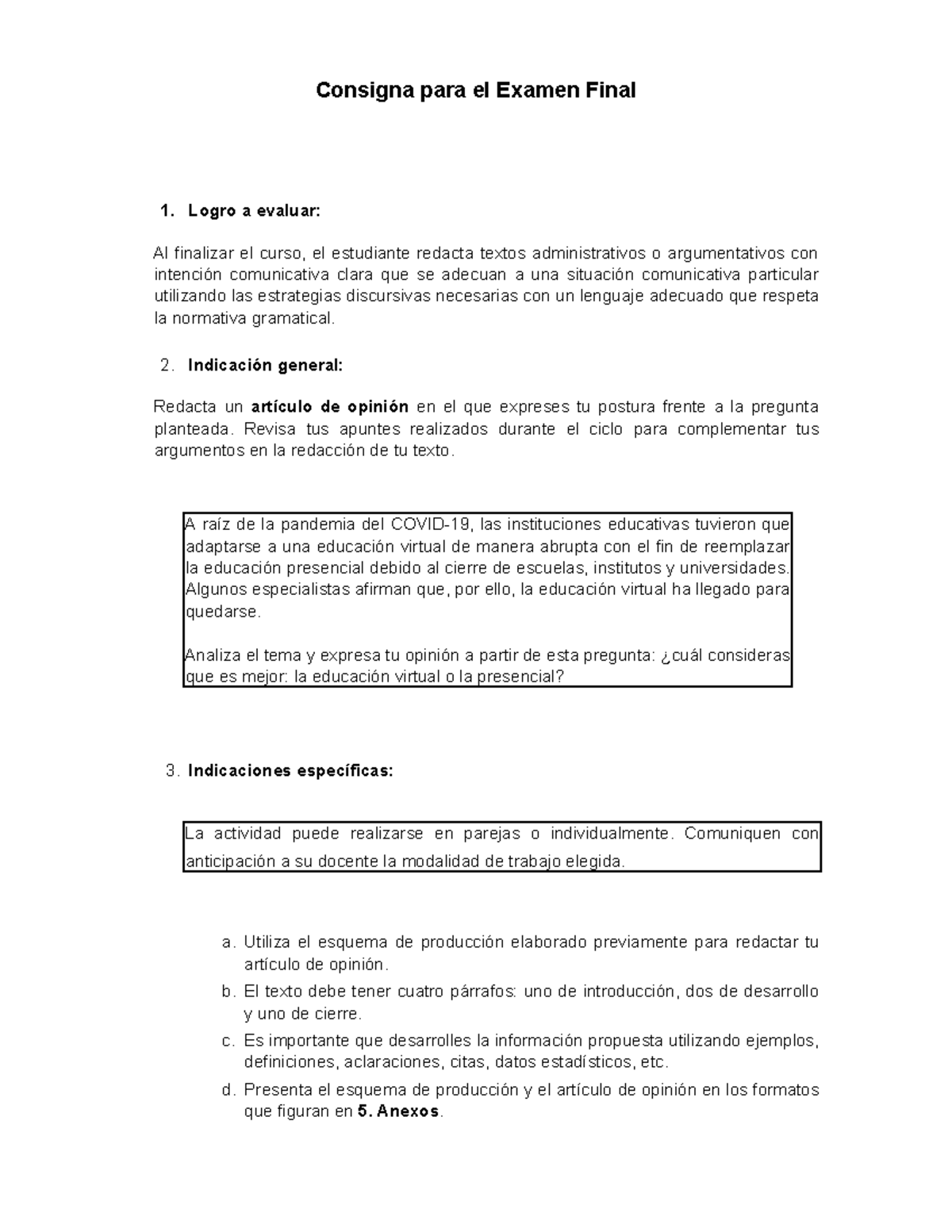 Trabajo Final- Comprension Y Redaccion DE Texto - Consigna para el Examen Final 1. Logro a ...