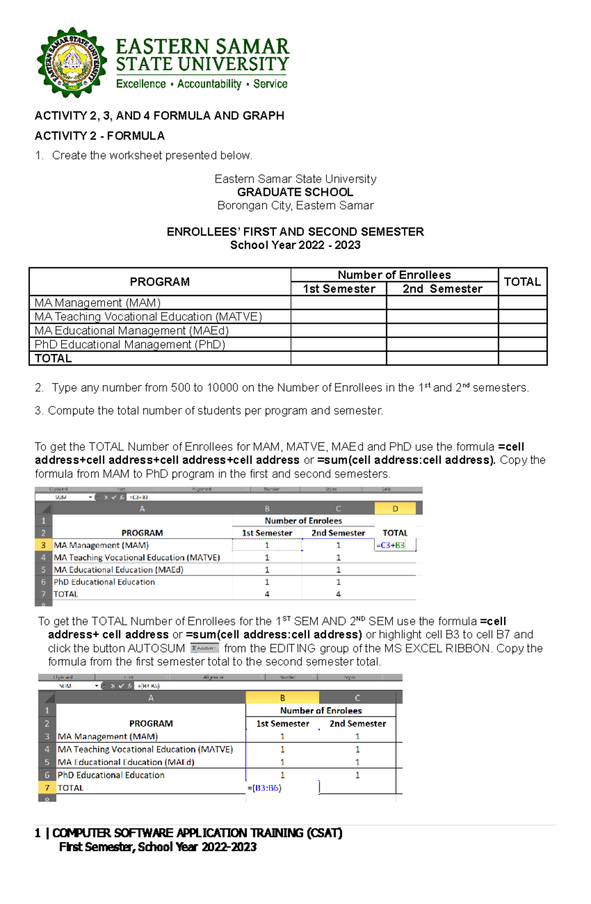 Activity 234 CSAT 1SEM2223 Excel - ACTIVITY 2, 3, AND 4 FORMULA AND GRAPH ACTIVITY 2 - FORMULA ...