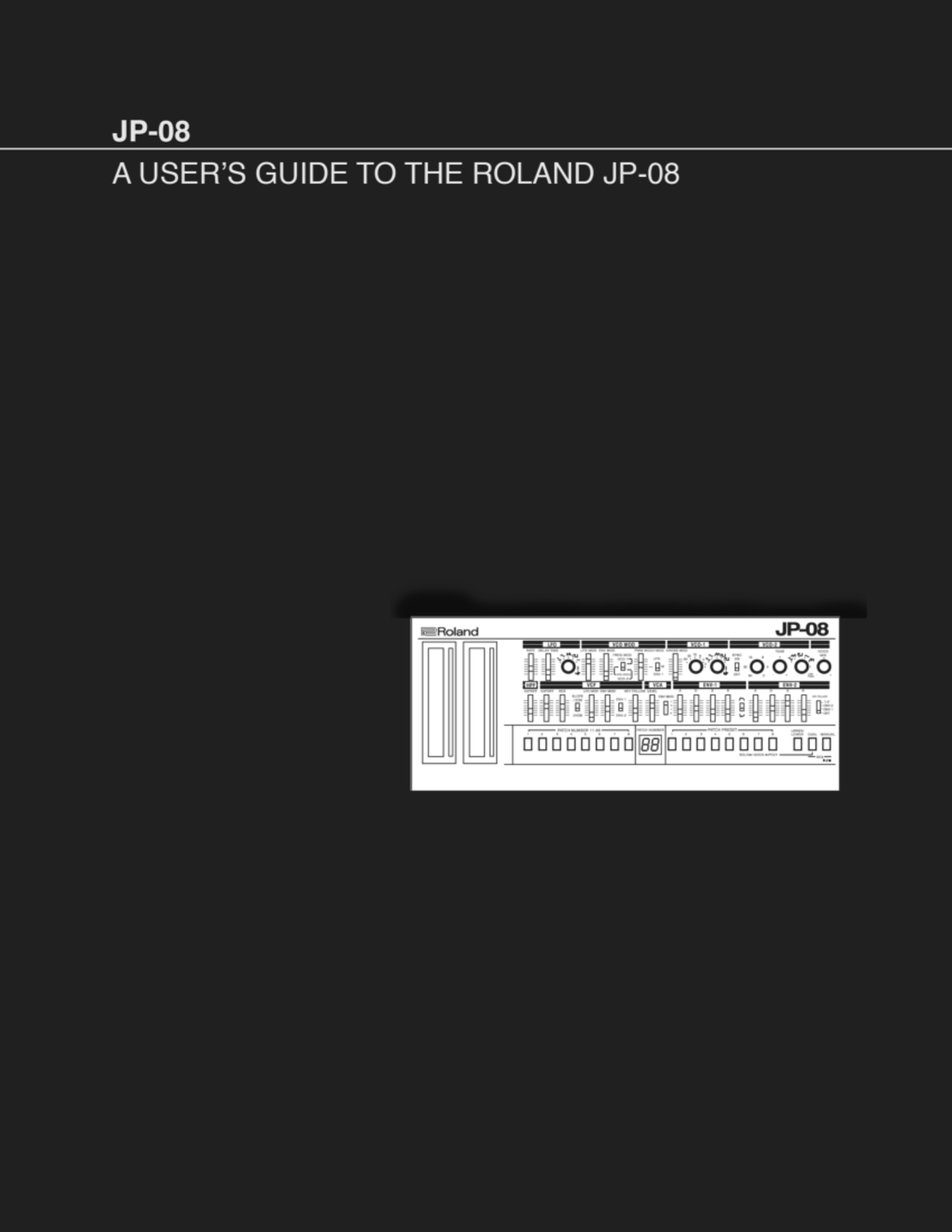 A Users Guid To The Roland JP 08 - Introduction The legendary JUPITER-8 ...