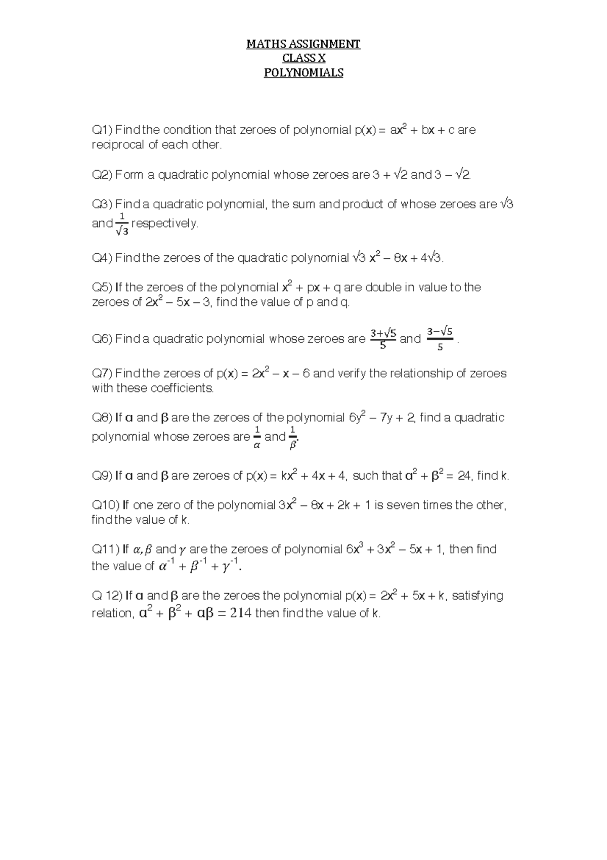Maths Assignment Class X 2022 - MATHS ASSIGNMENT CLASS X POLYNOMIALS Q1) Find the condition that ...