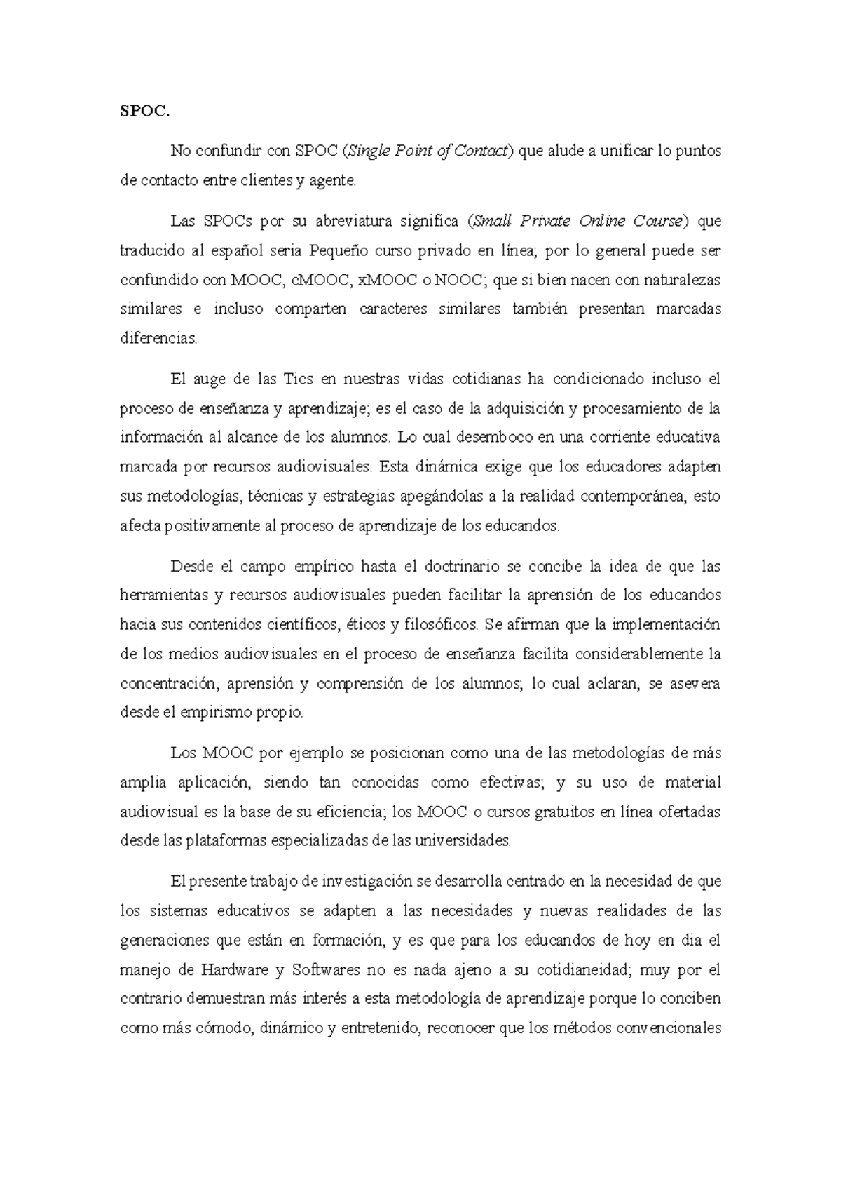 Investigacion Sobre LOS SPOC - SPOC. No confundir con SPOC ( Single ...