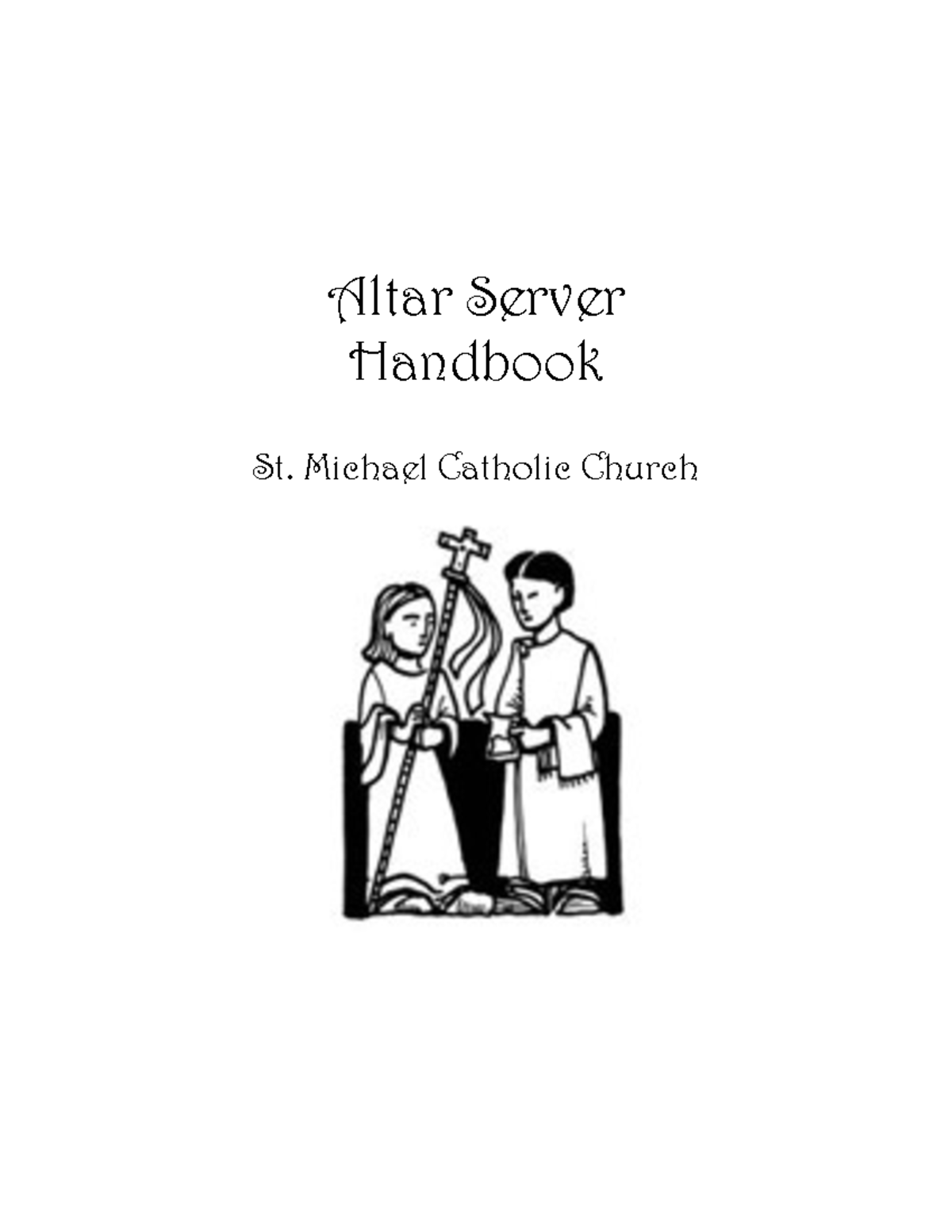 Altar Server Handbook - Altar Server Handbook St. Michael Catholic ...