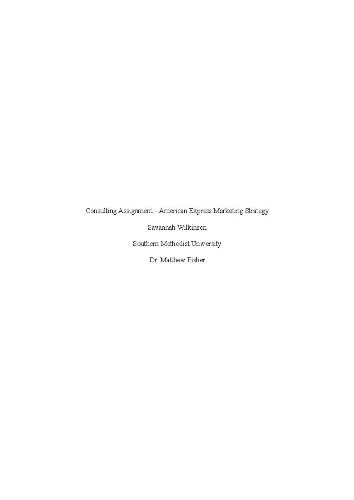 Consulting Assignment - Matthew Fisher American Express (Amex) is a ...