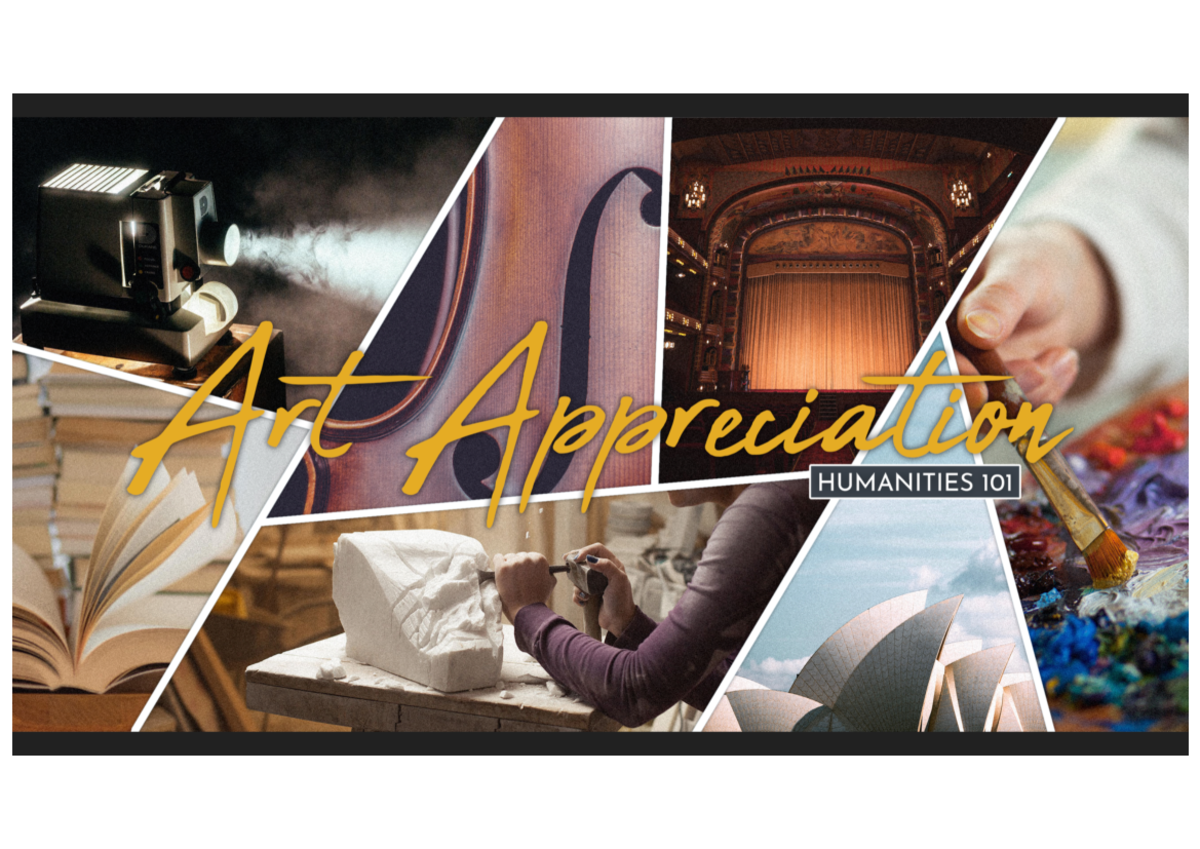 HUM 101 Midterm Slides - apprecial HUMANITIES 101 1. apprecial HUMANITIES 101 1. ART APPRECIATON ...