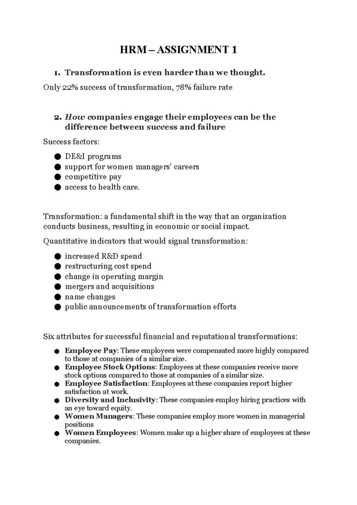 HRM- Assignment 1 - HRM – ASSIGNMENT 1 1. Transformation is even harder ...