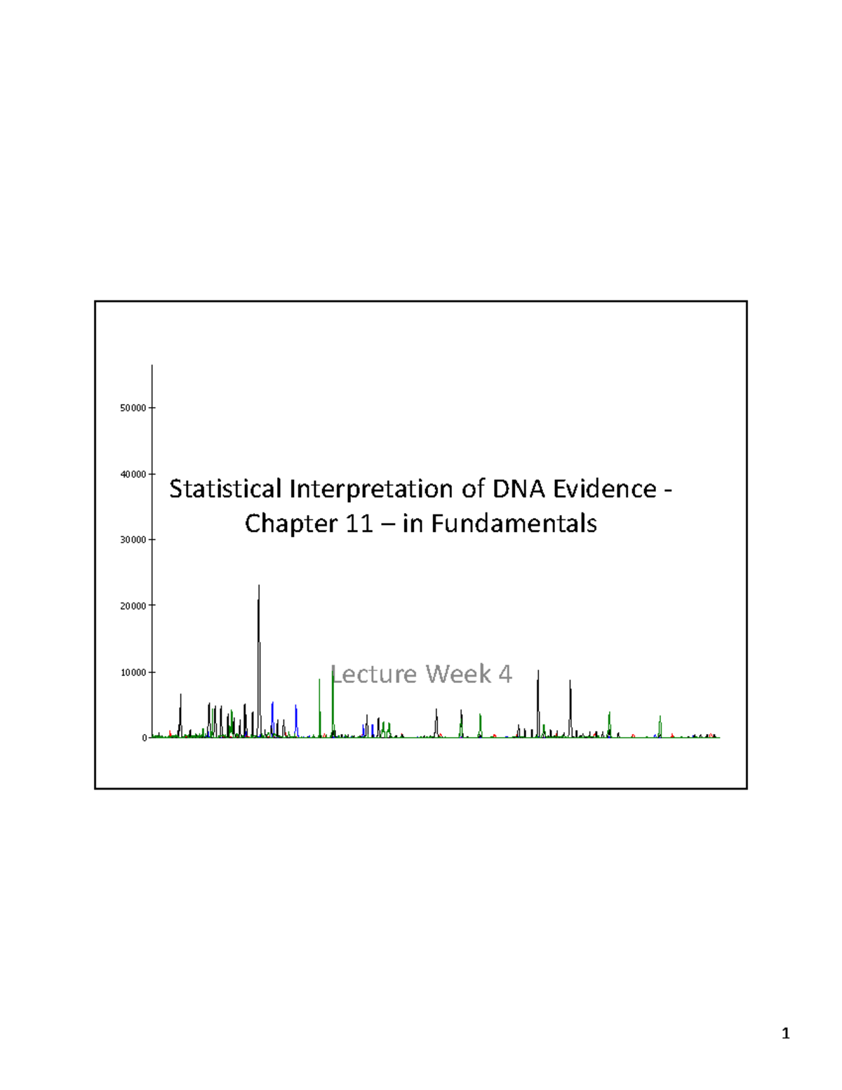DNA IV Lecture 4- Statistical interpretation - 1 slide - Statistical ...