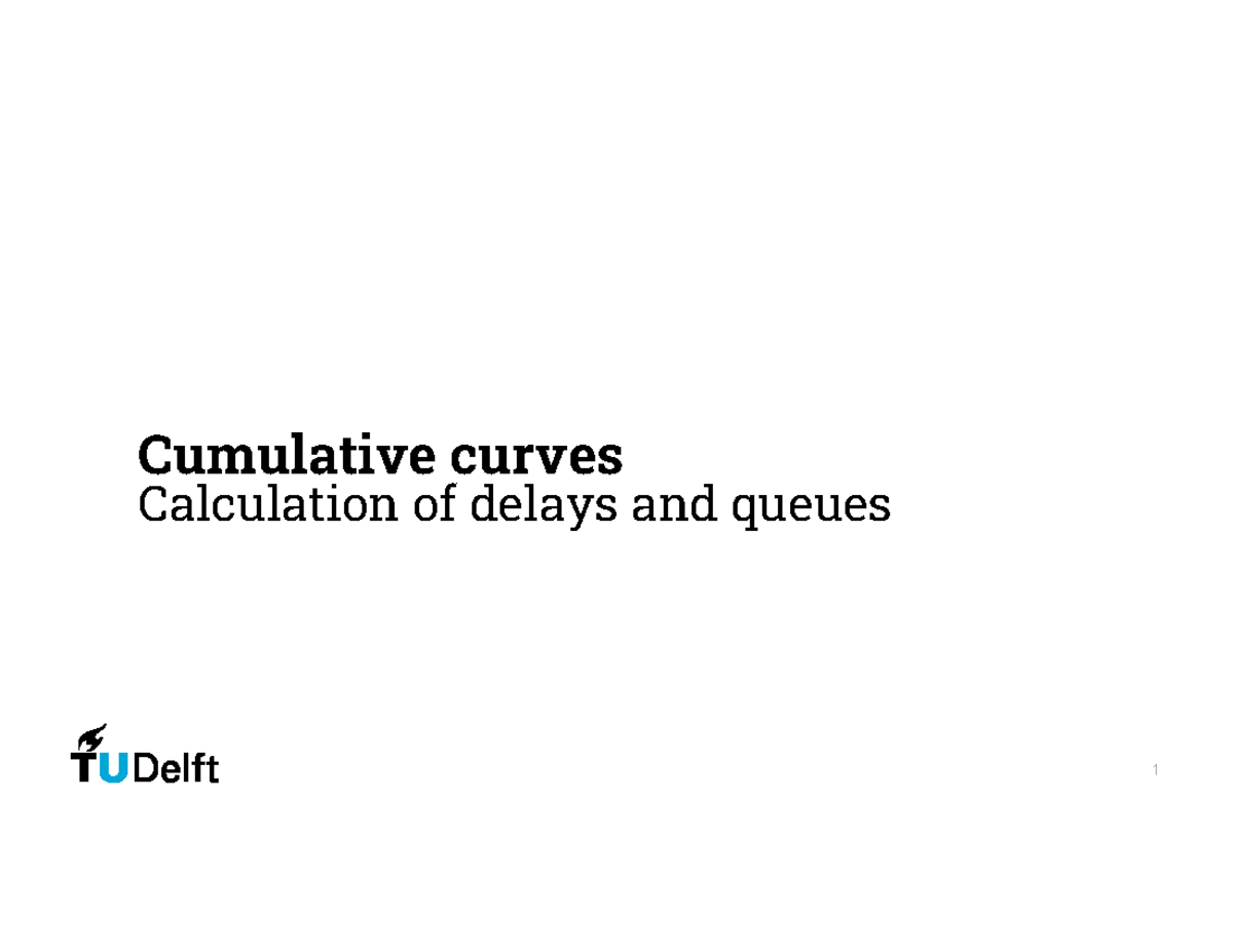 W1L2 2024 vertical queues - Cumulative curves Cumulative curves ...