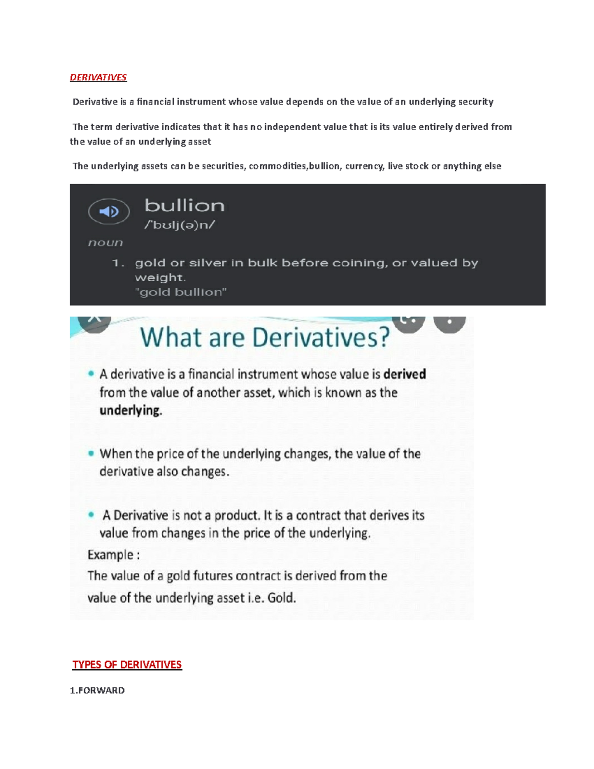 Derivatives-finance - Lecture - DERIVATIVES Derivative is a financial ...