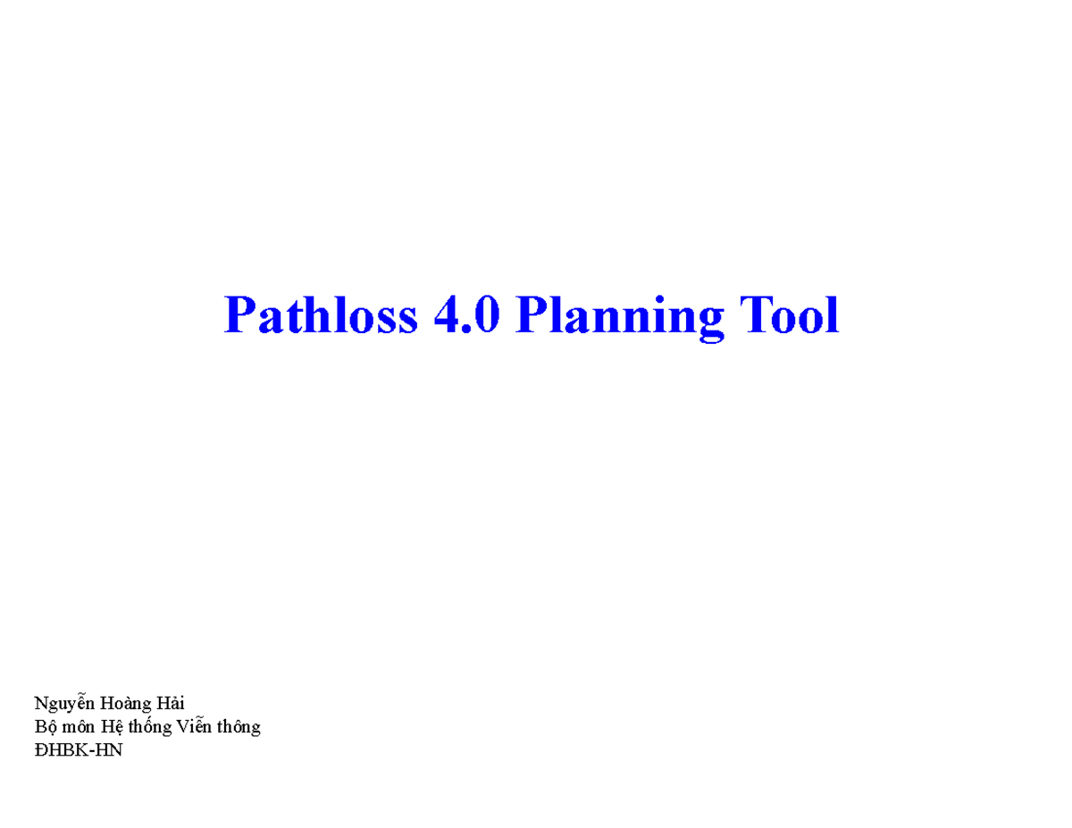 Pathloss 4 viet nam vo dich Pathloss 4 viet nam vo dich - Pathloss 4 Planning Tool Nguyễn Hoàng ...