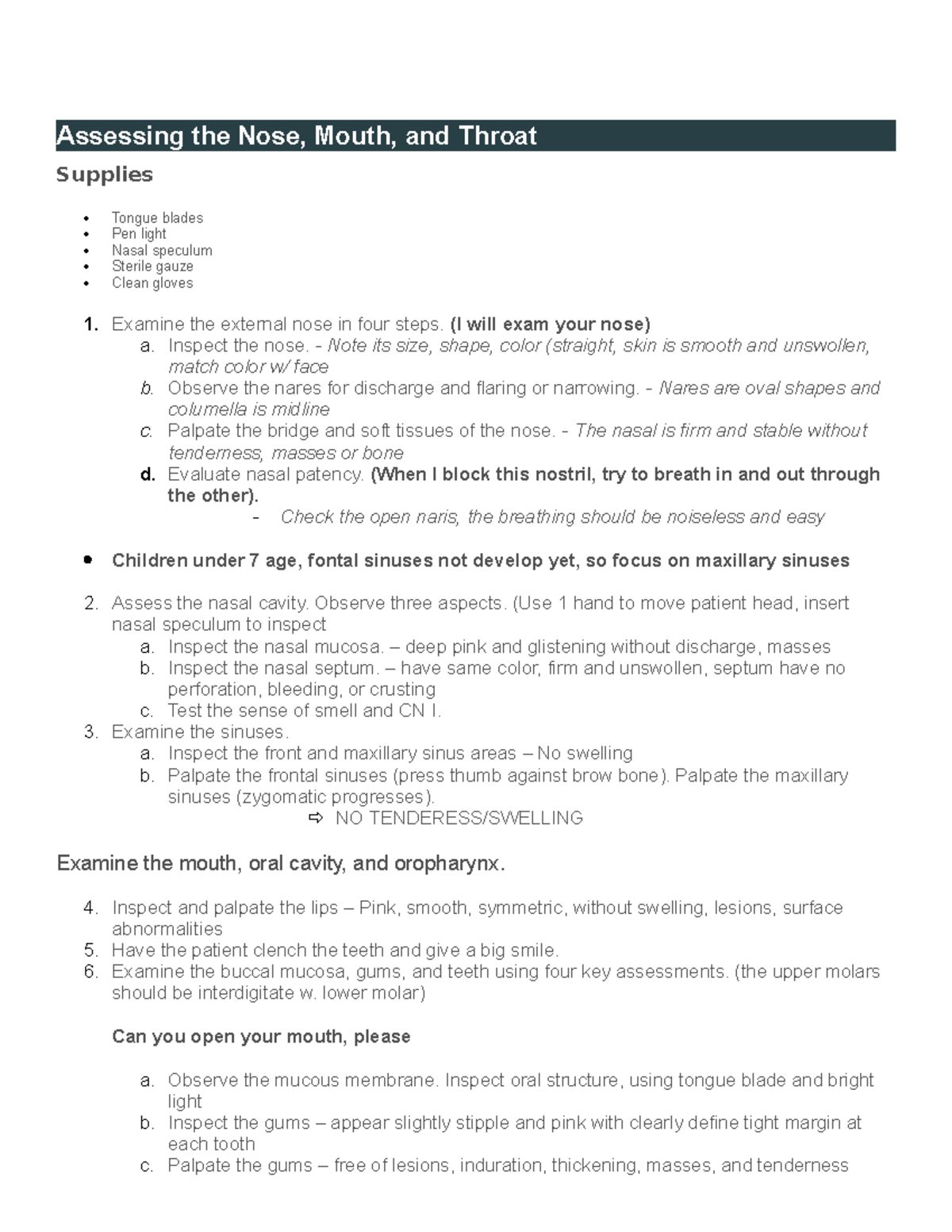 Clinical note for fundamental - Assessing the Nose, Mouth, and Throat ...