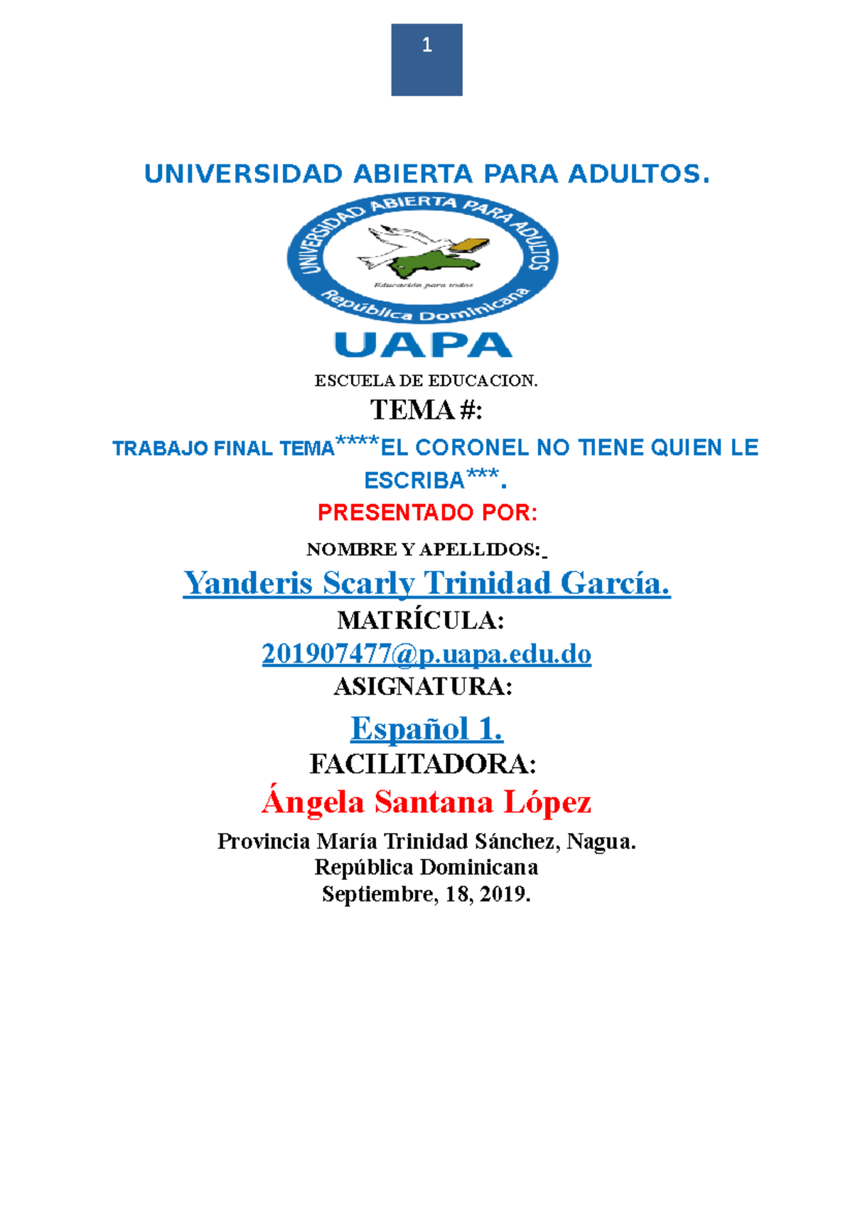 Trabajo Final,,, Espanol 1,,, Yanderys Garcia T.... EL Coronel NO Tiene ...