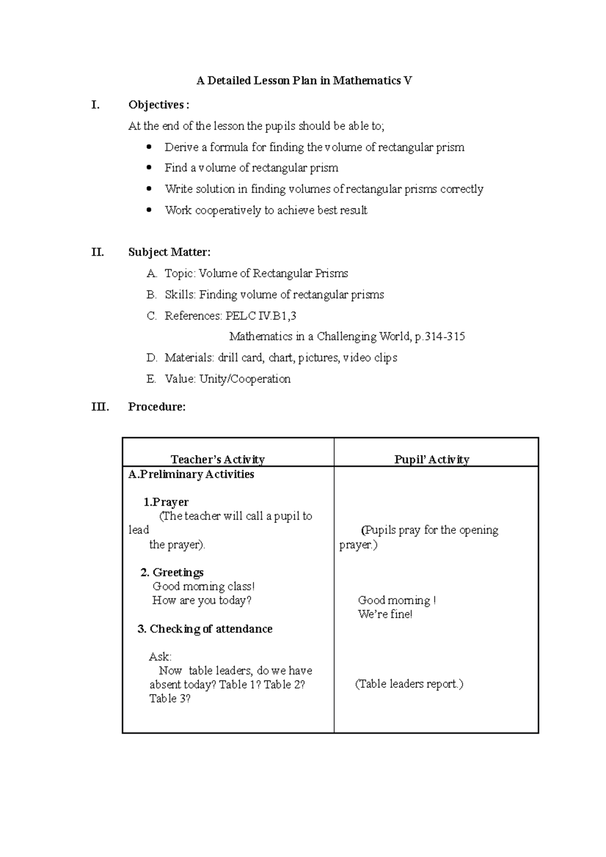 A Detailed Lesson Plan in Mathematics V - Objectives : At the end of ...