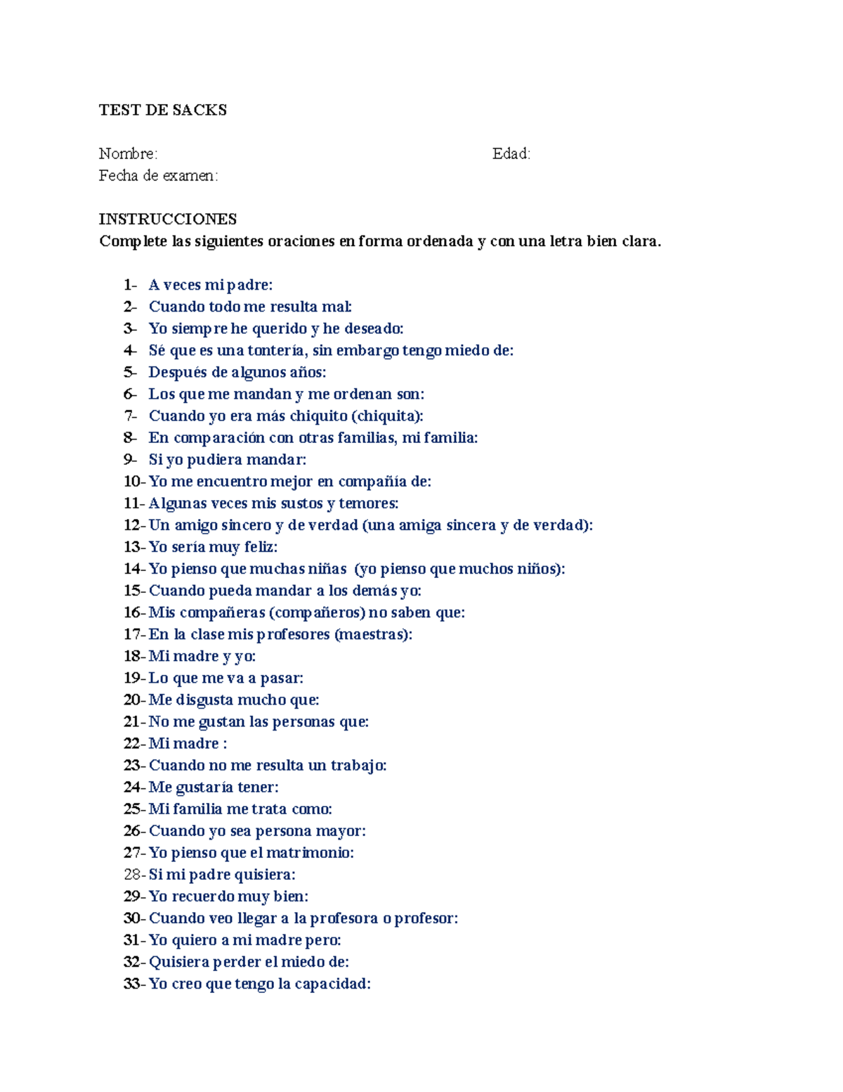 Sacks anexo - Test proyectivo - TEST DE SACKS Nombre: Edad: Fecha de ...
