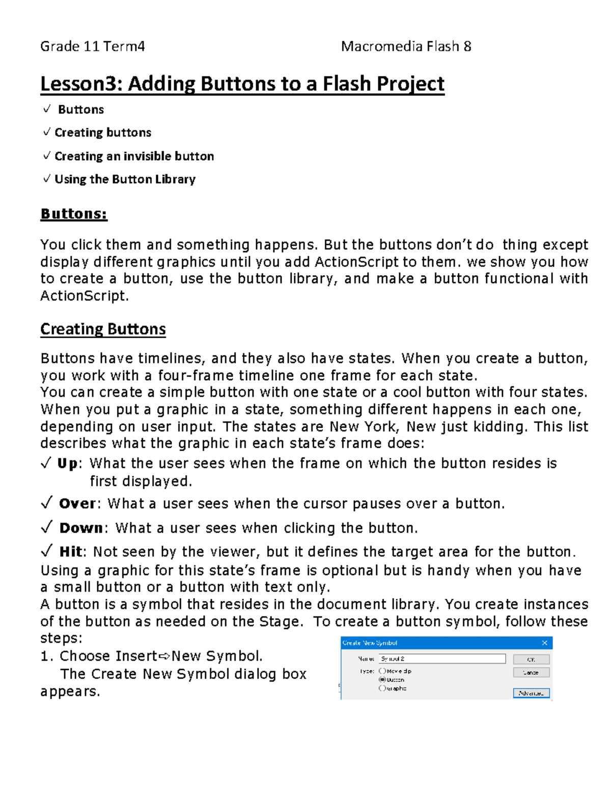 Lesson 3 - Eszzxddff - Lesson3: Adding Buttons to a Flash Project Buttons Creating buttons - Studocu