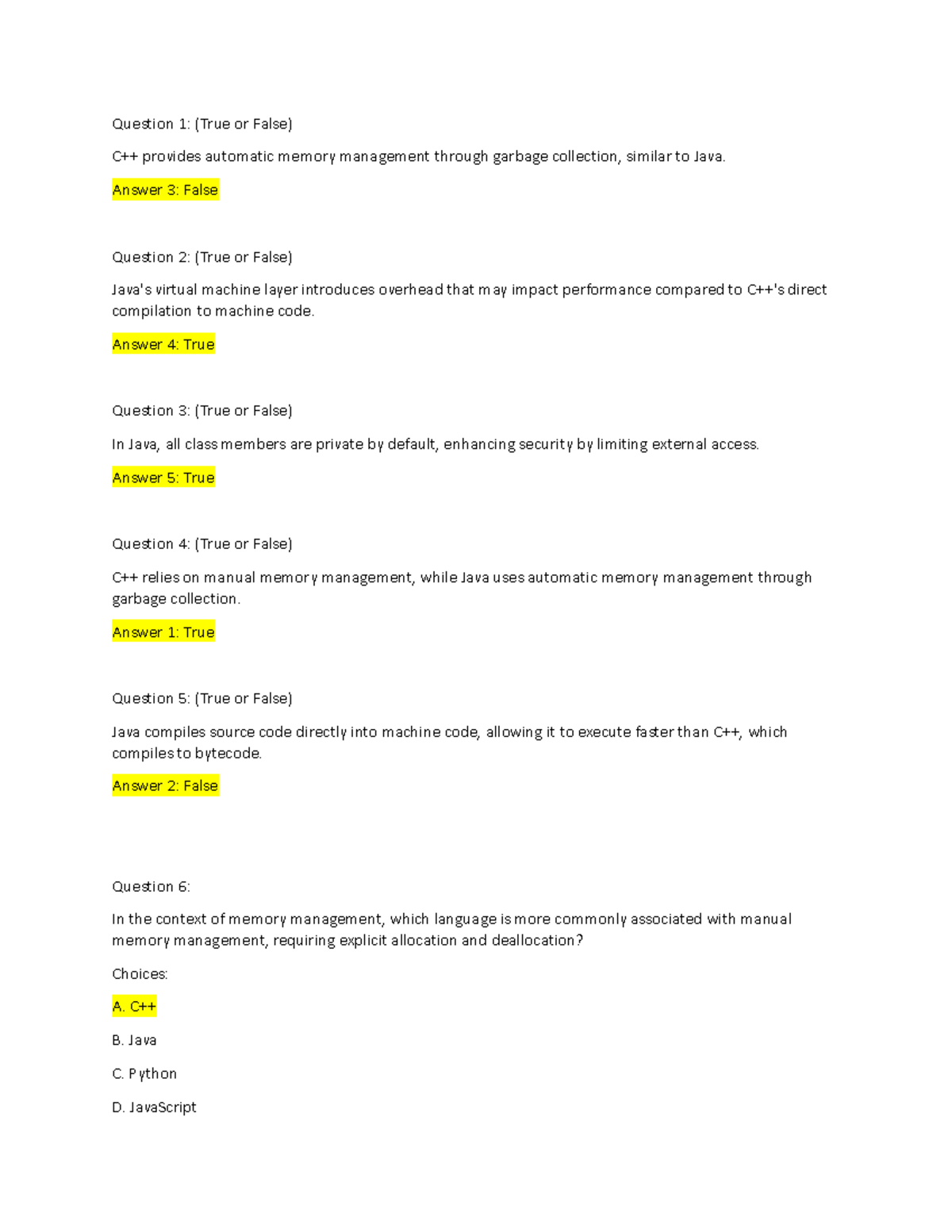 Quiz-solutions - content 1 quiz sol - Question 1: (True or False) C++ provides automatic memory ...