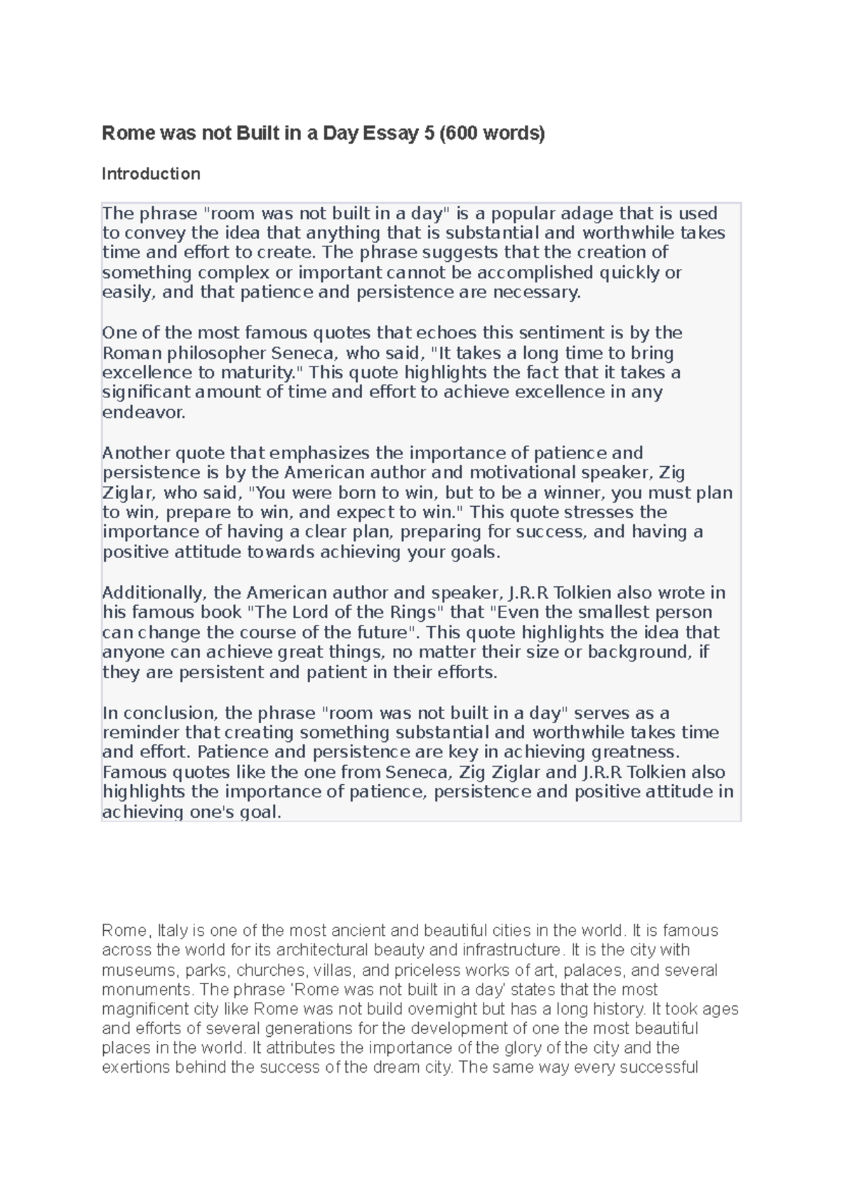 Rome was not Built in a Day Essay 5 - The phrase suggests that the ...