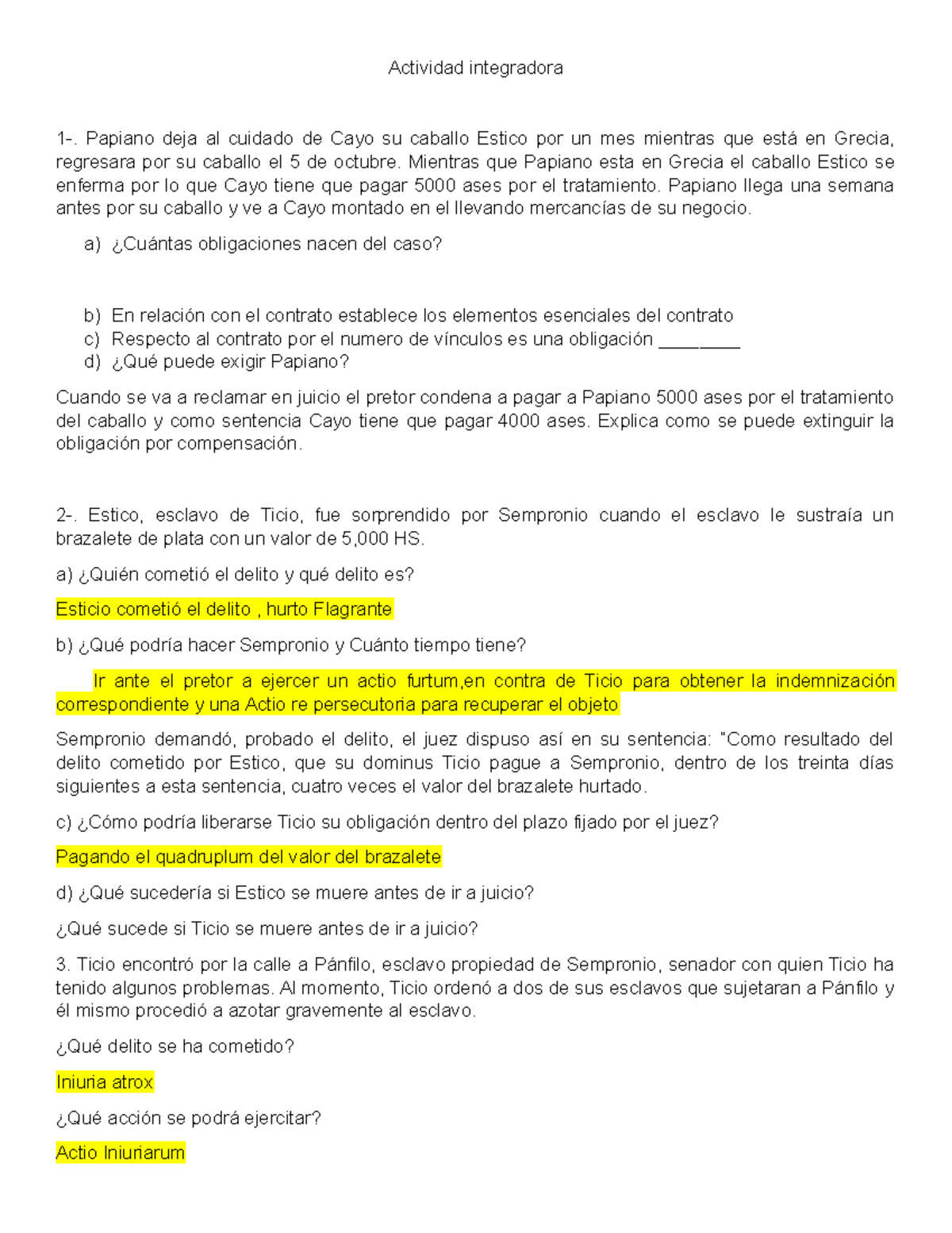 Actividad Casos - Actividad integradora 1-. Papiano deja al cuidado de ...