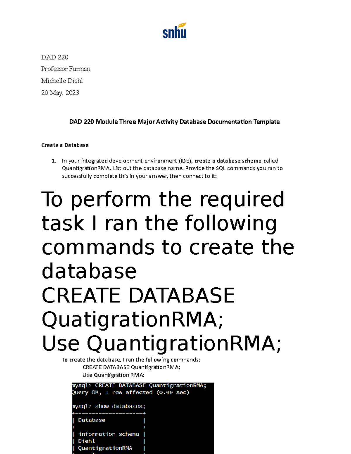 Diehl DAD 220 Module Three Major Activity - DAD 220 Professor Furman Michelle Diehl 20 May, 2023 ...