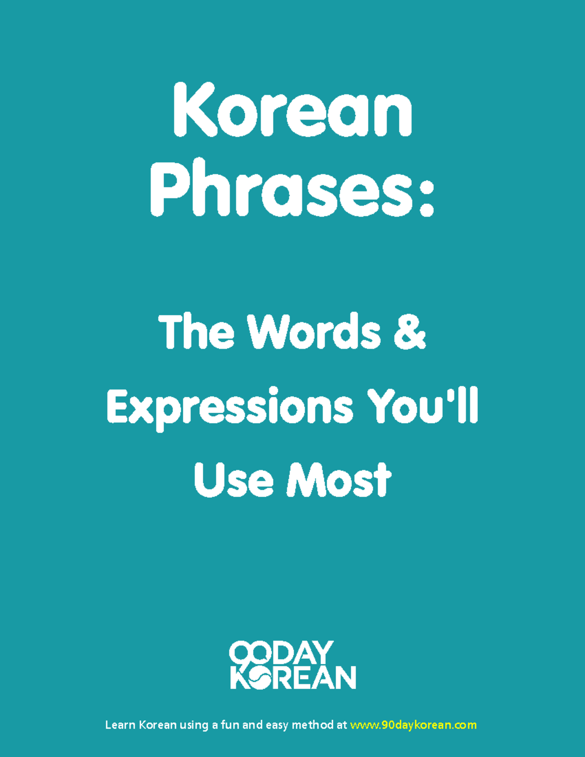 Basic Korean Phrases - Korean Phrases: The W ords & Expressions Y ou'll ...