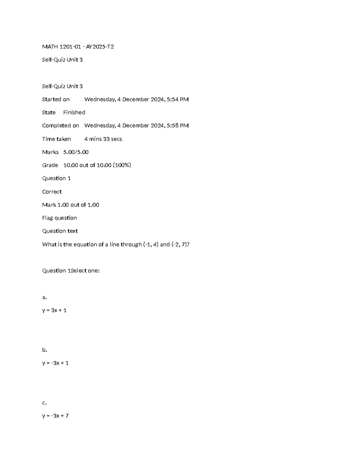 MATH 1201 Unit 3 Self Quiz - MATH 1201-01 - AY2025-T Self-Quiz Unit 3 Self-Quiz Unit 3 Started ...