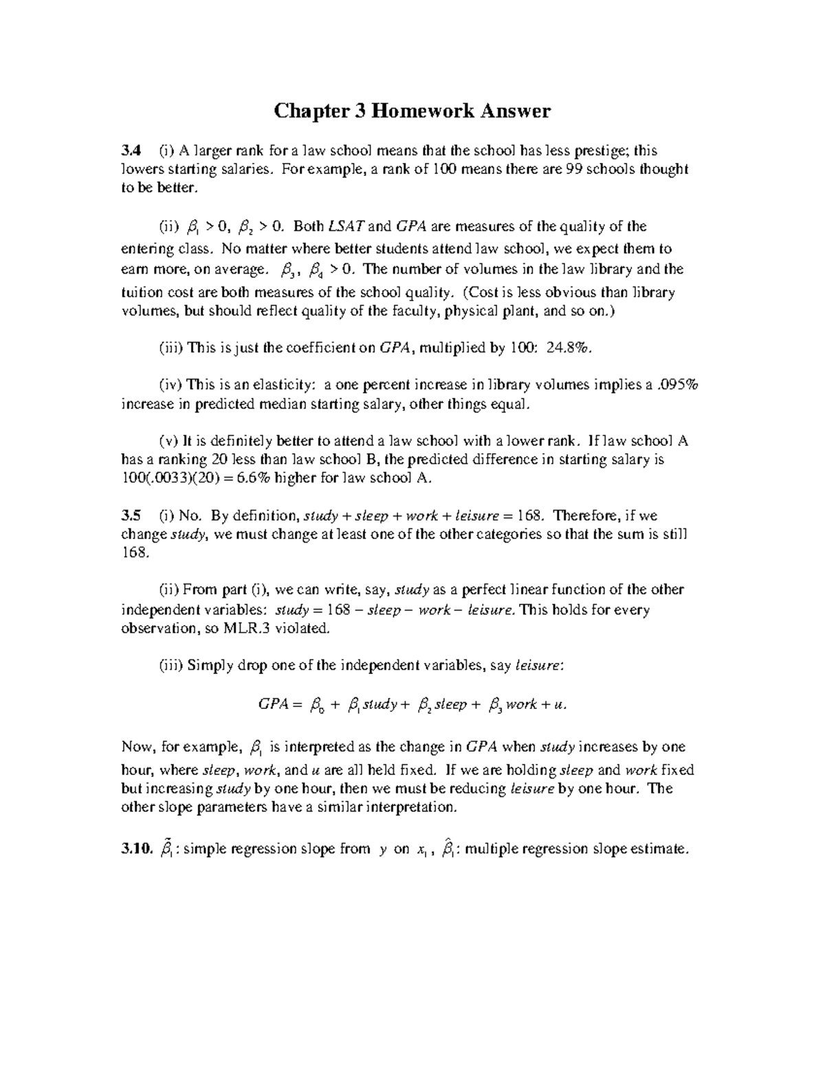 Econometrics Chapter 3 - Chapter 3 Homework Answer 3 (i) A larger rank for a law school means ...