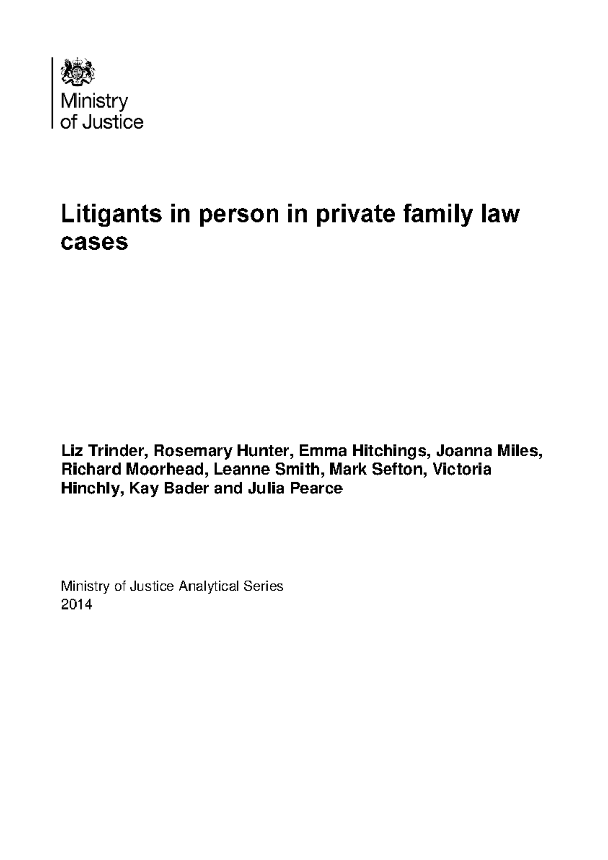 Litigants in person in private family law cases - Liz Trinder, Rosemary ...