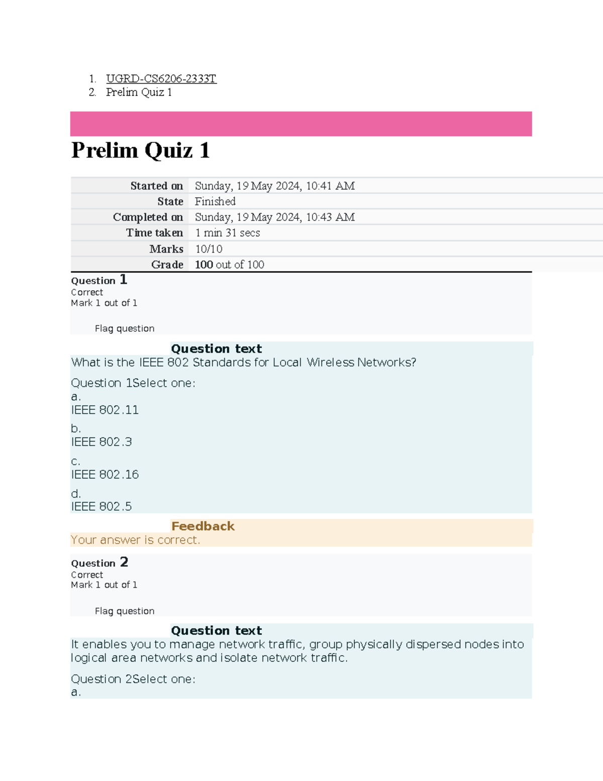 UGRD-cs6206 - 1. UGRD-CS6206-2333T 2. Prelim Quiz 1 Prelim Quiz 1 Started on Sunday, 19 May 2024 ...