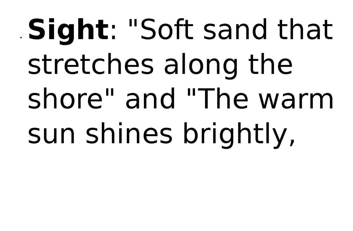 Settings 5 Senses Setting Description Sight Soft Sand That
