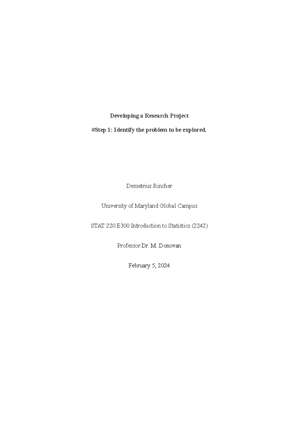 Developing a Research Project Step 1 Demetrius Rincher - Developing a ...