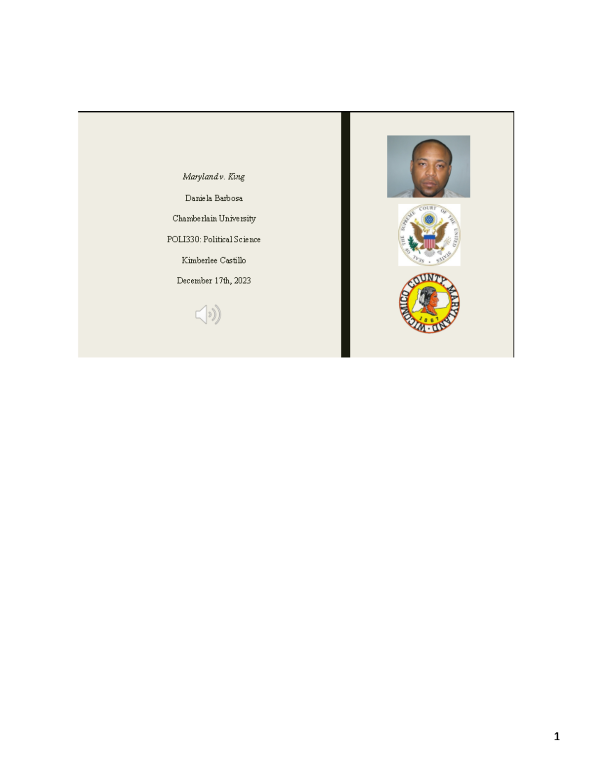 Maryland v King - case study presentation - ####### Maryland v. King ####### Daniela Barbosa ...