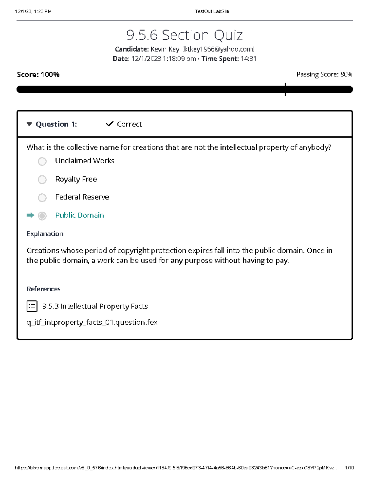 Test Out 9.5.6 Section Quiz - 9.5 Section Quiz Candidate: Kevin Key ...