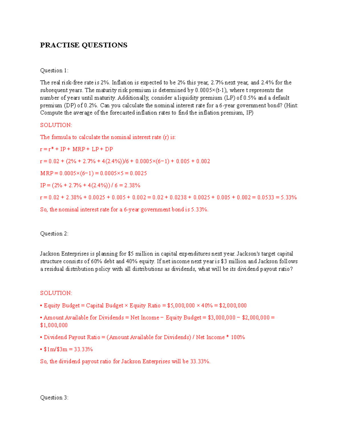 Midterm - Practise questions - PRACTISE QUESTIONS Question 1: The real risk-free rate is 2% ...