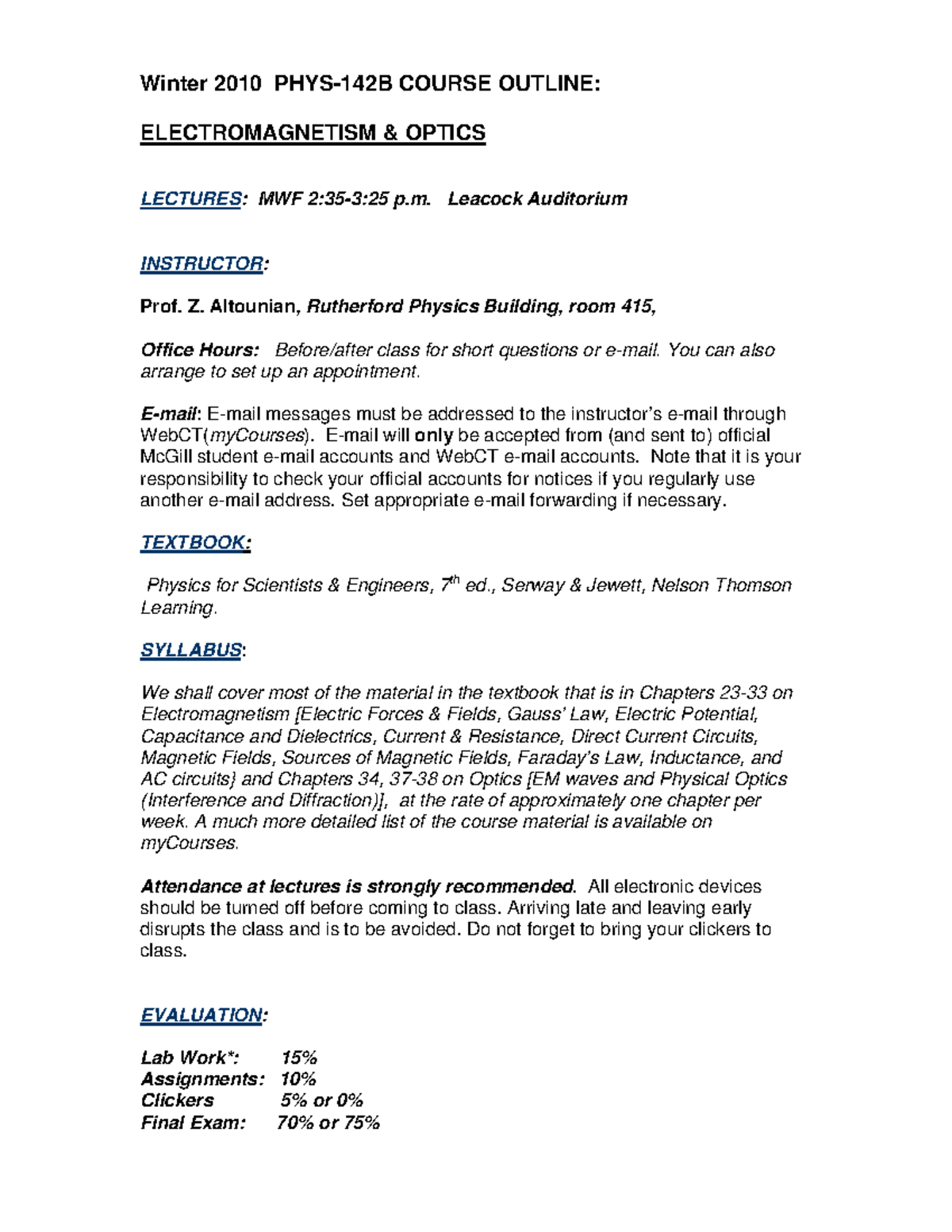 Syllabus 2010 - Practice/Exam - Winter 2010 PHYS-142B COURSE OUTLINE: ELECTROMAGNETISM & OPTICS ...