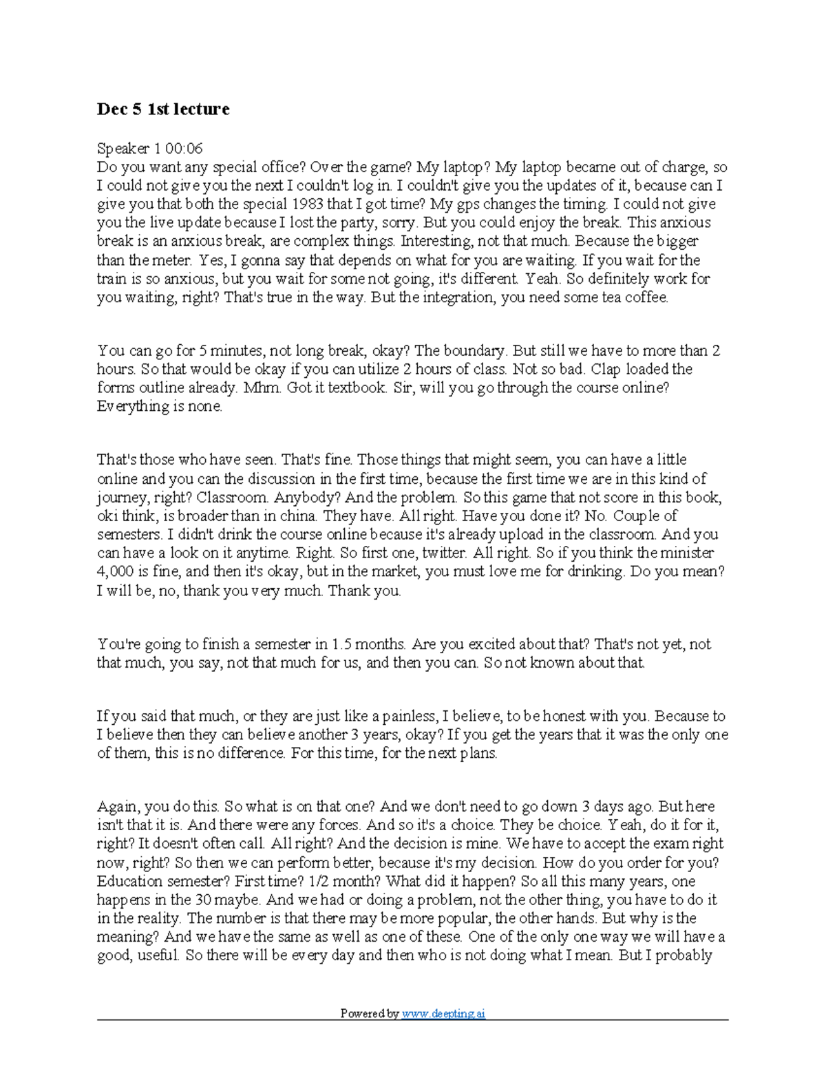 Dec 5 1st Lecture Transcript Result Dec 5 1st Lecture Speaker 1 00 Do You Want Any Special