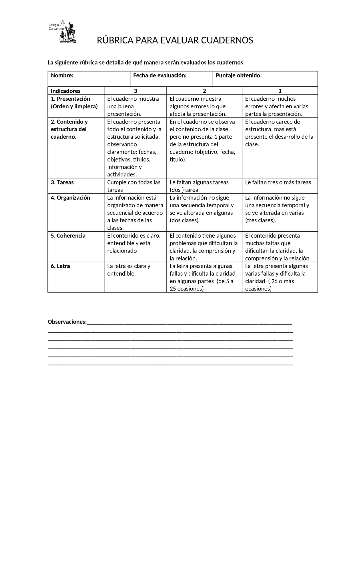 Rúbrica cuaderno - RÚBRICA PARA EVALUAR CUADERNOS La siguiente rúbrica ...