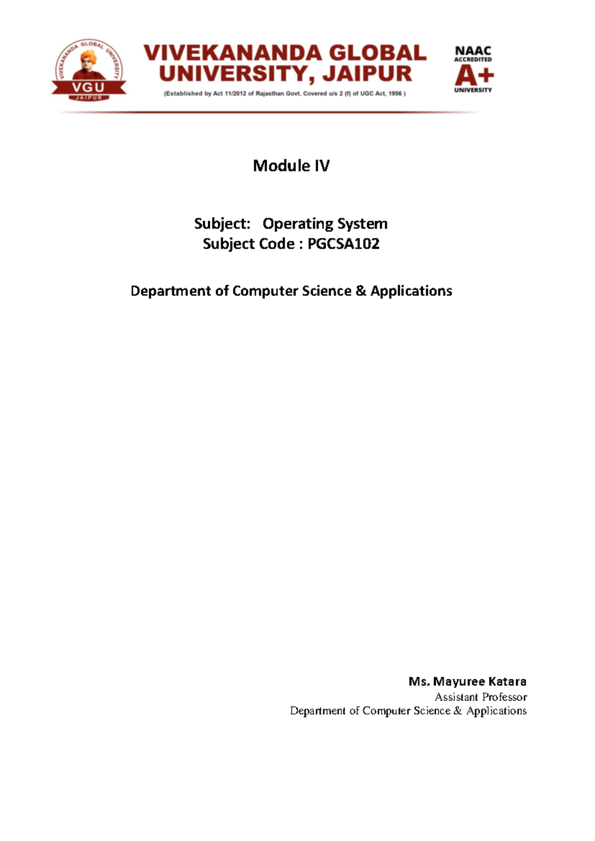 Os4 - pls not - Module IV Subject: Operating System Subject Code : PGCSA Department of Computer ...