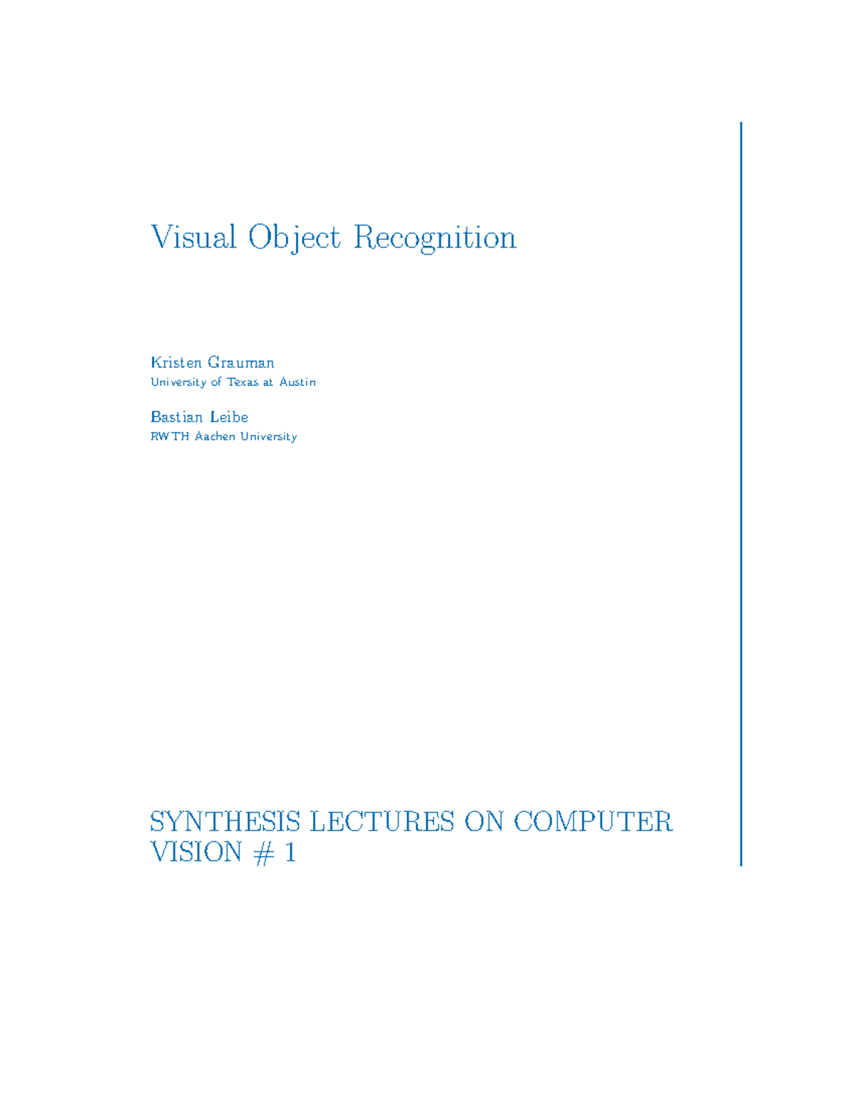 490925 aa1e01ac0b9a55e93ec8c82efc07b7 - Visual Object Recognition Kristen Grauman University of ...